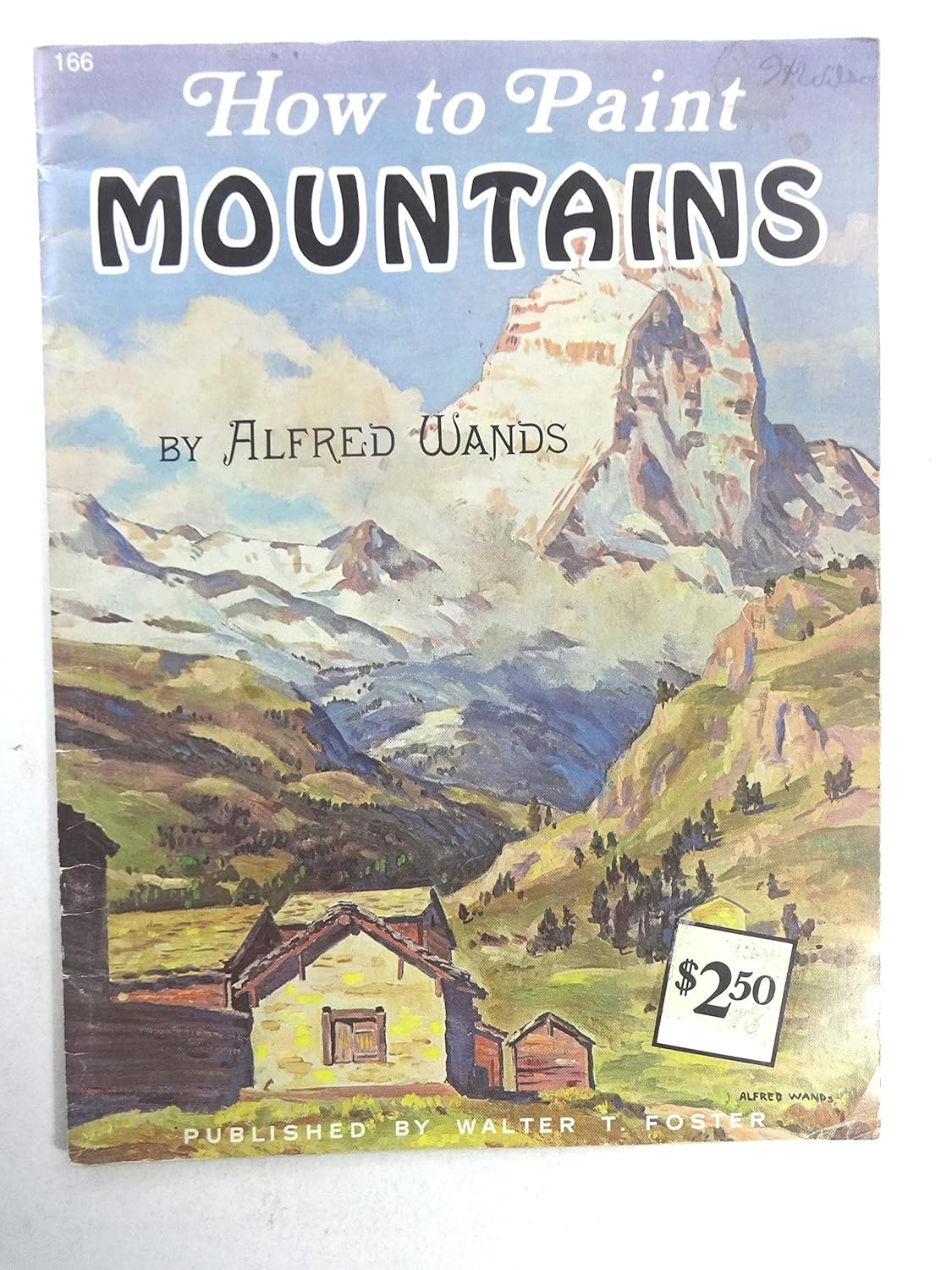 How to Paint Mountains (Walter Foster Art Books 166): Wands, Alfred ...