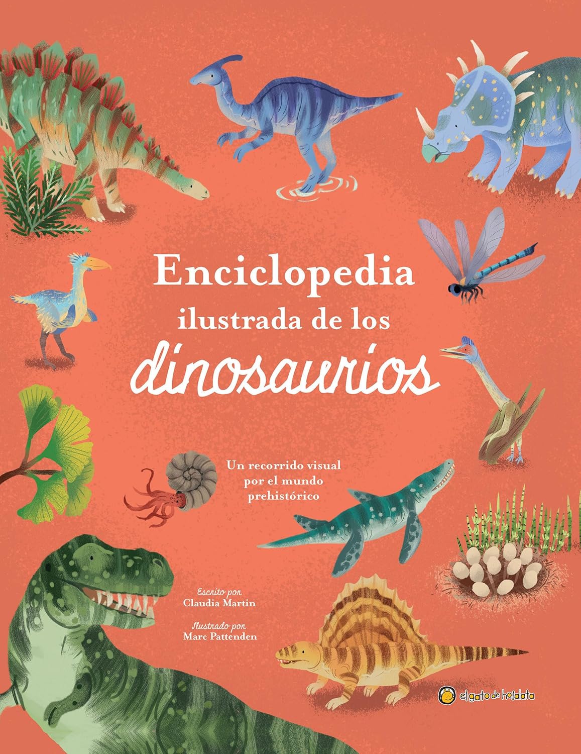 Enciclopedia ilustrada de los dinosaurios. Un recorrido visual por el ...