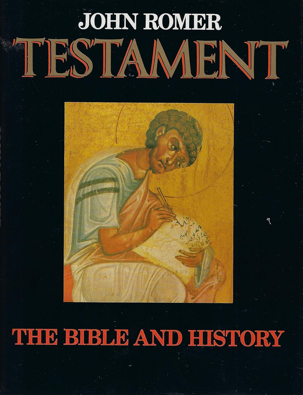 Testament: The Bible and History: John Romer, Martin Bristow ...