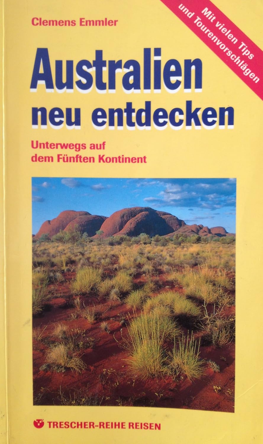 Amazon.co.jp: Australien neu entdecken : Emmler, Clemens, Elwers ...