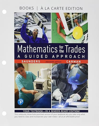 Mathematics for the Trades: A Guided Approach: Saunders, Hal, Carman ...