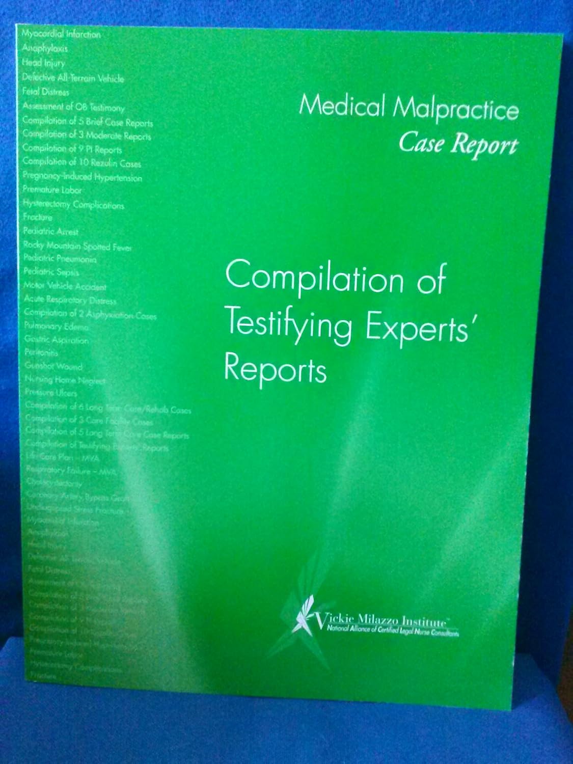 Medical Malpractice Case Report. Compilation of Testifying Experts ...