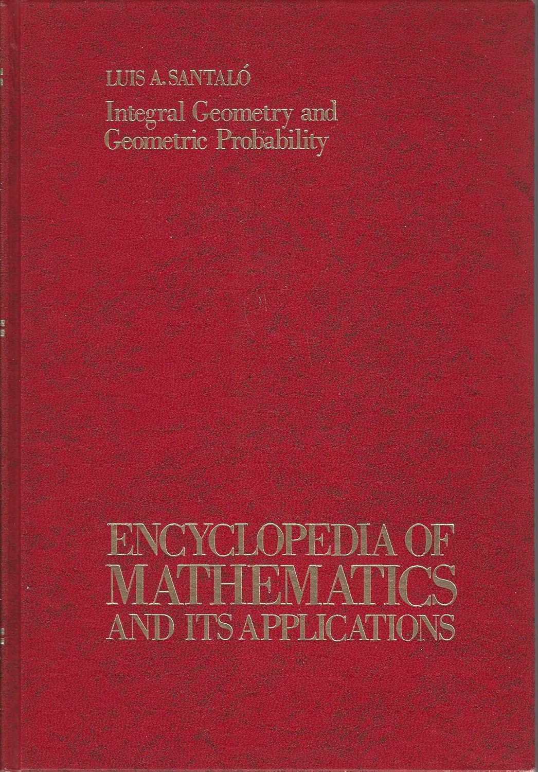 Integral Geometry And Geometric Probability Encyclopedia Of integral-geometry-and-geometric-probability-encyclopedia-of