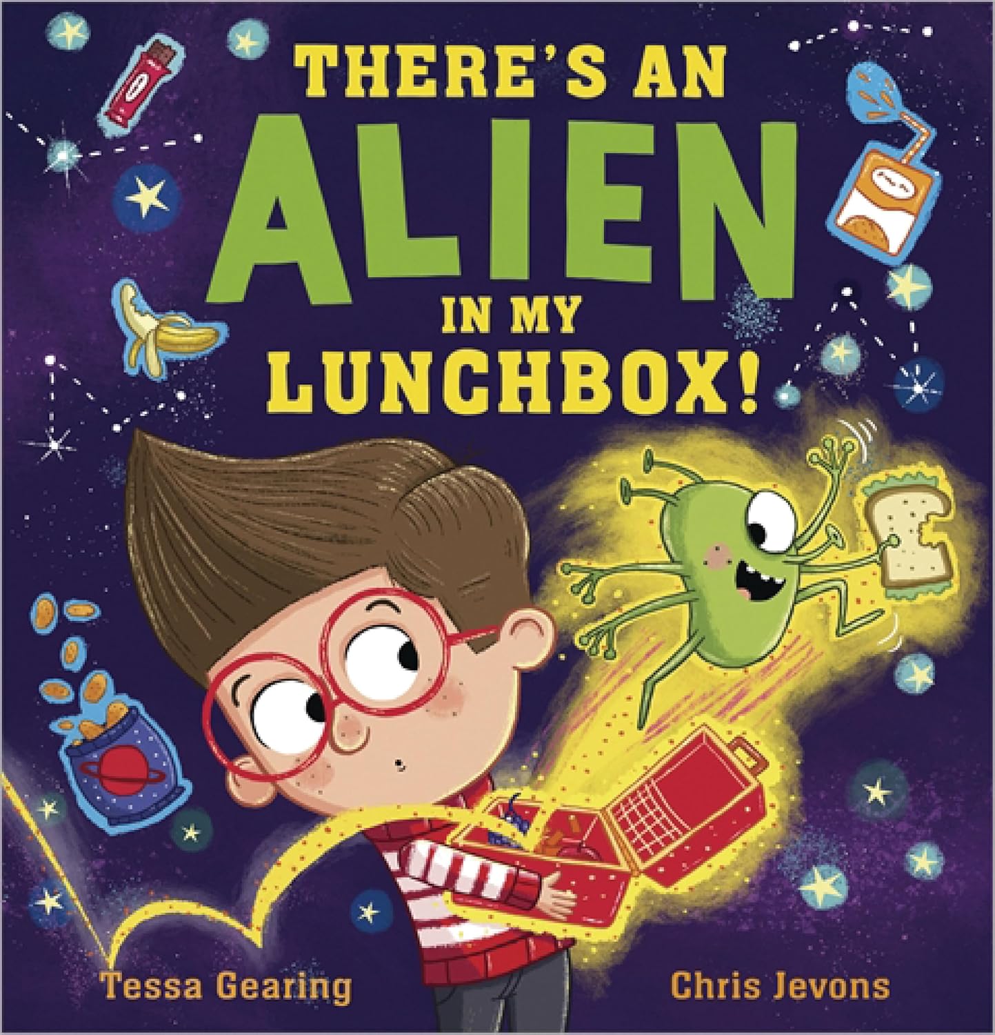 There's an Alien in My Lunchbox!: Gearing, Tessa, Jevons, Chris ...