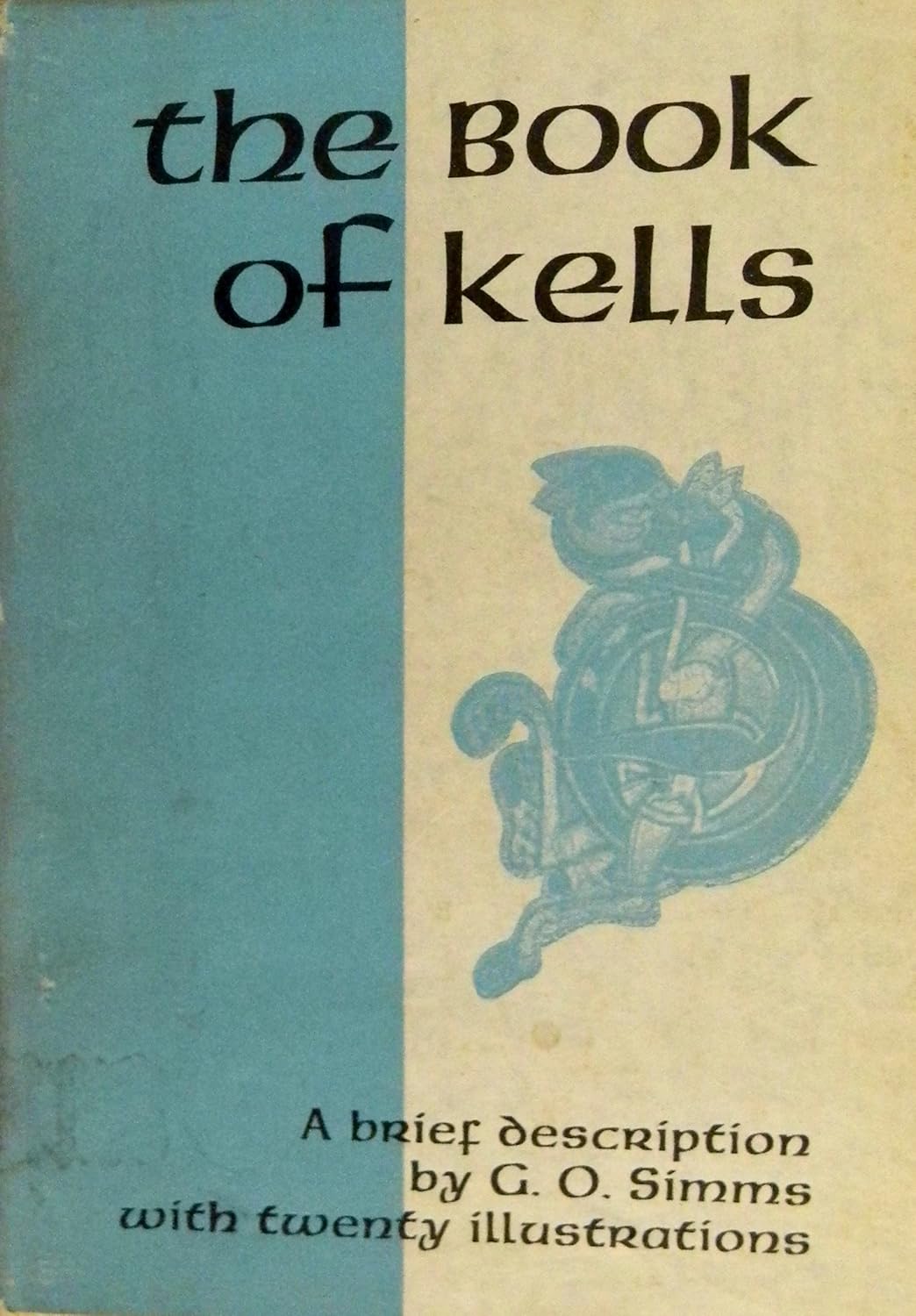The Book Of Kells: A Selection Of Pages Reproduced With A Description ...