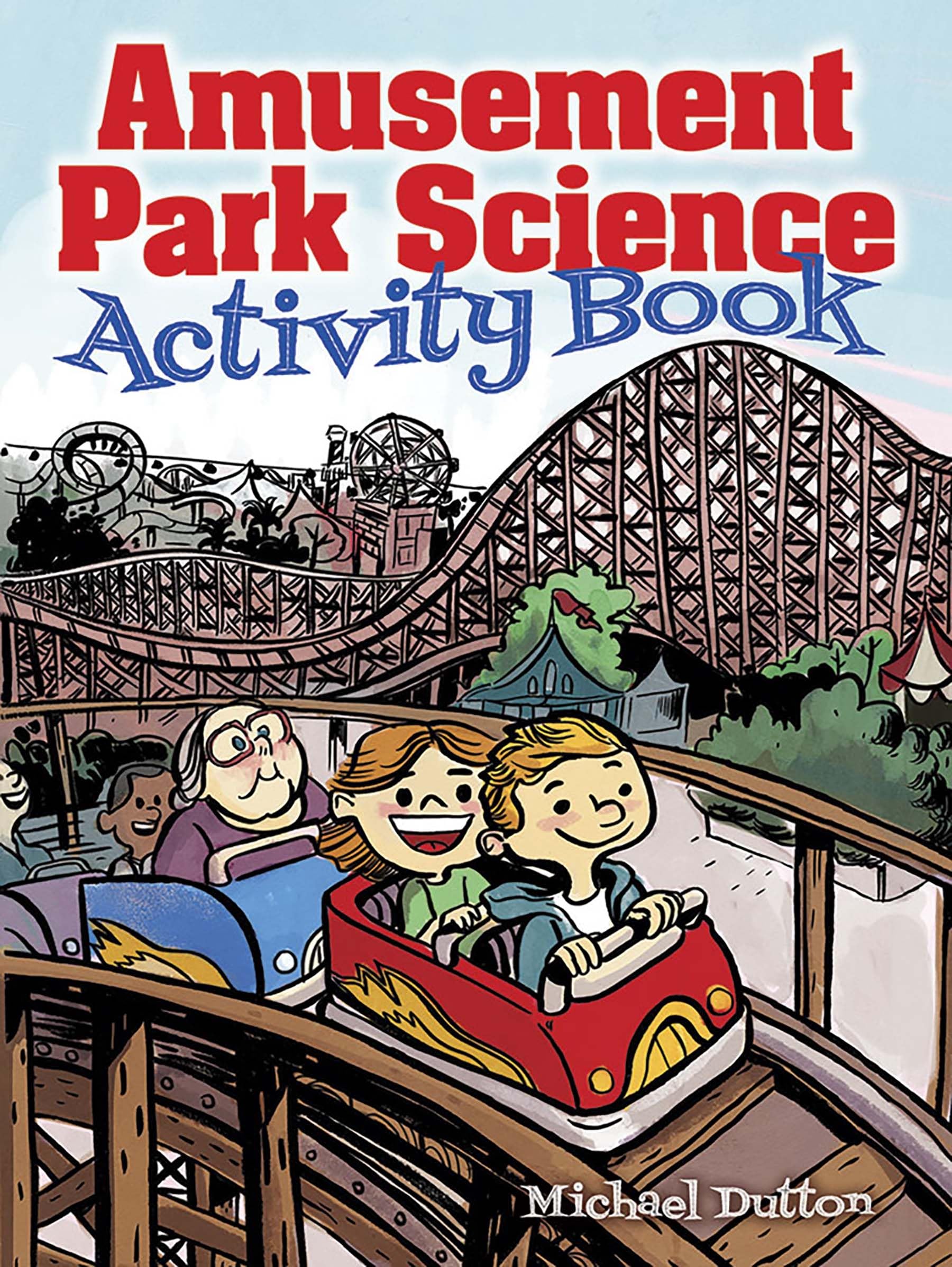 Amusement Park Science Activity Book (Dover Science For Kids): Dutton ...