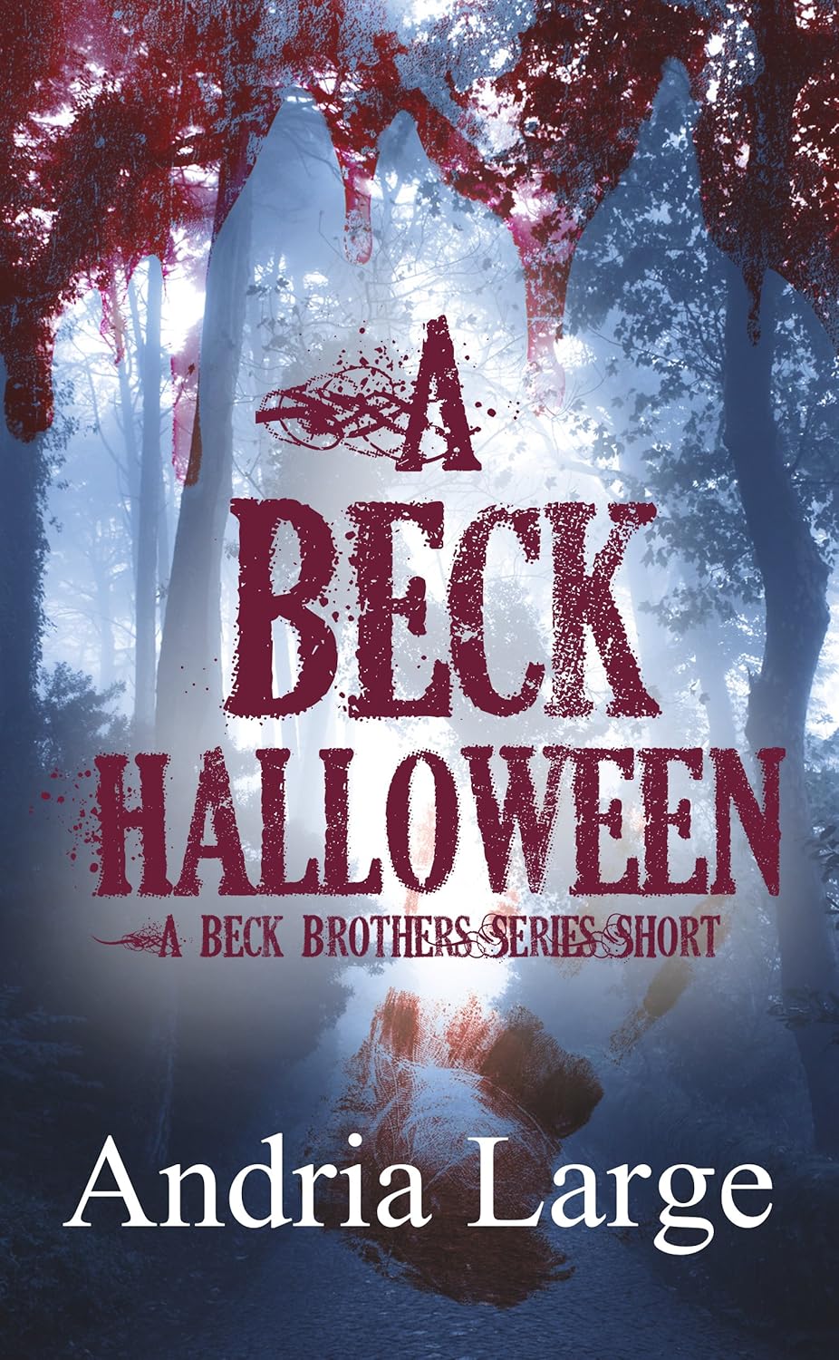 Amazon.com: A Beck Halloween (The Beck Brothers Series Short) eBook ...