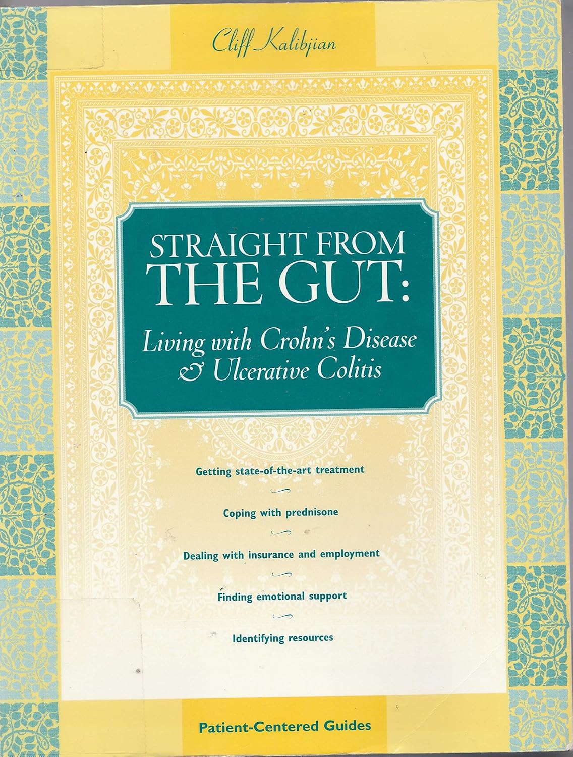 Straight from the Gut: Living with Crohn's Disease & Ulcerative Colitis ...