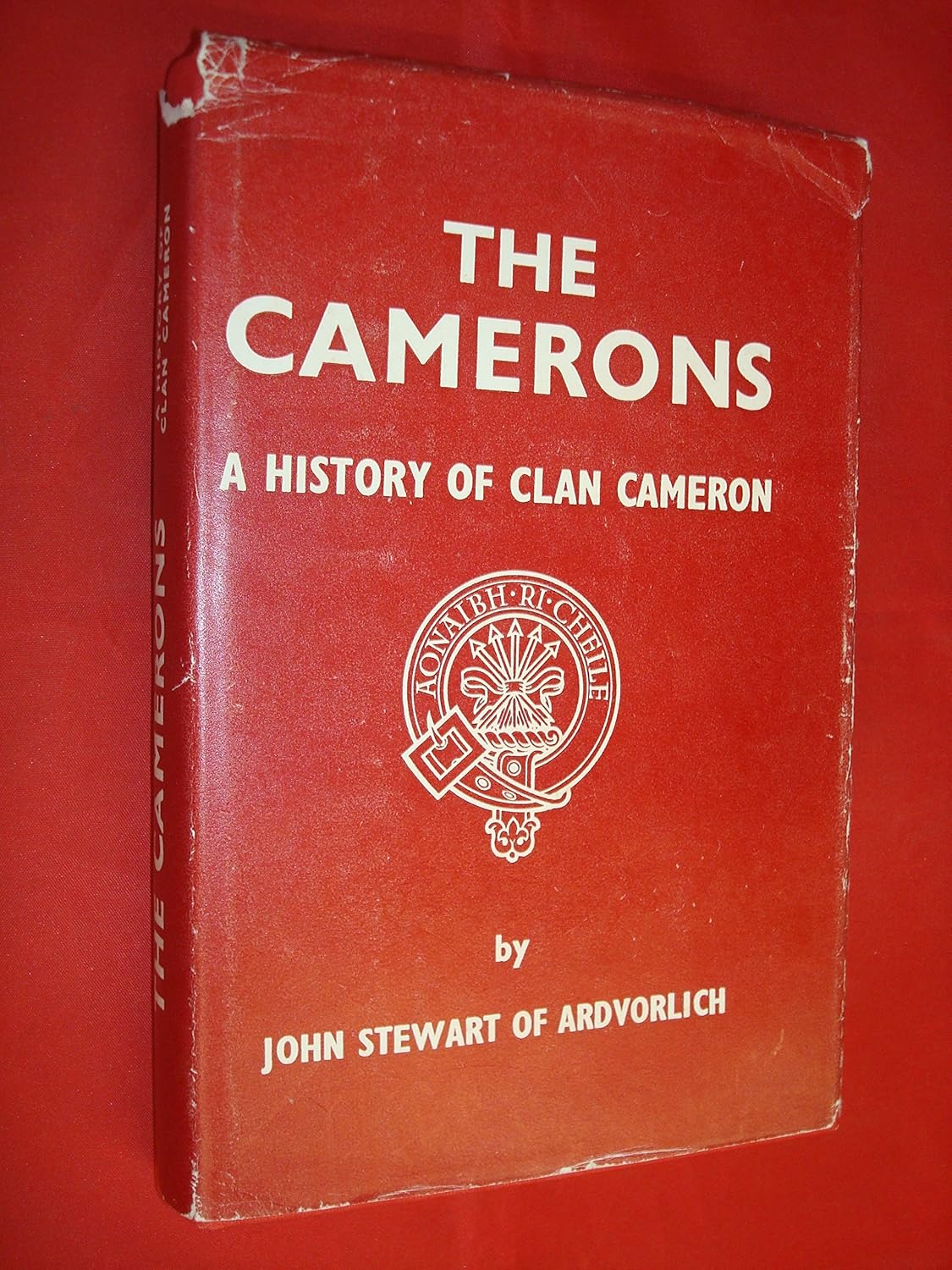 The Camerons: A History of Clan Cameron: Stewart, John: 9780950555102 ...