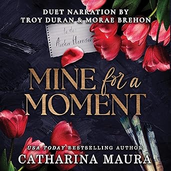 Amazon.com: Mine for a Moment (Audible Audio Edition): Catharina Maura ...