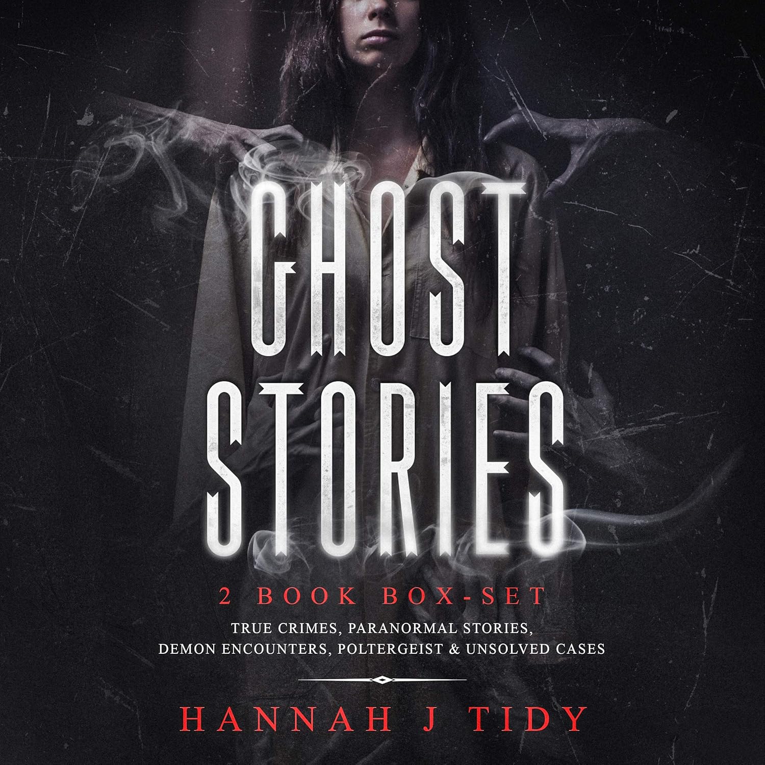 Amazon.com: Ghost Stories: 2 Book Box-set: True Crimes, Paranormal ...