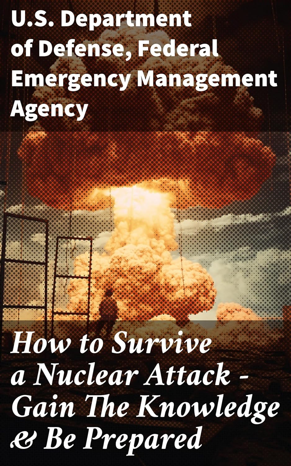 How to Survive a Nuclear Attack – Gain The Knowledge & Be Prepared ...