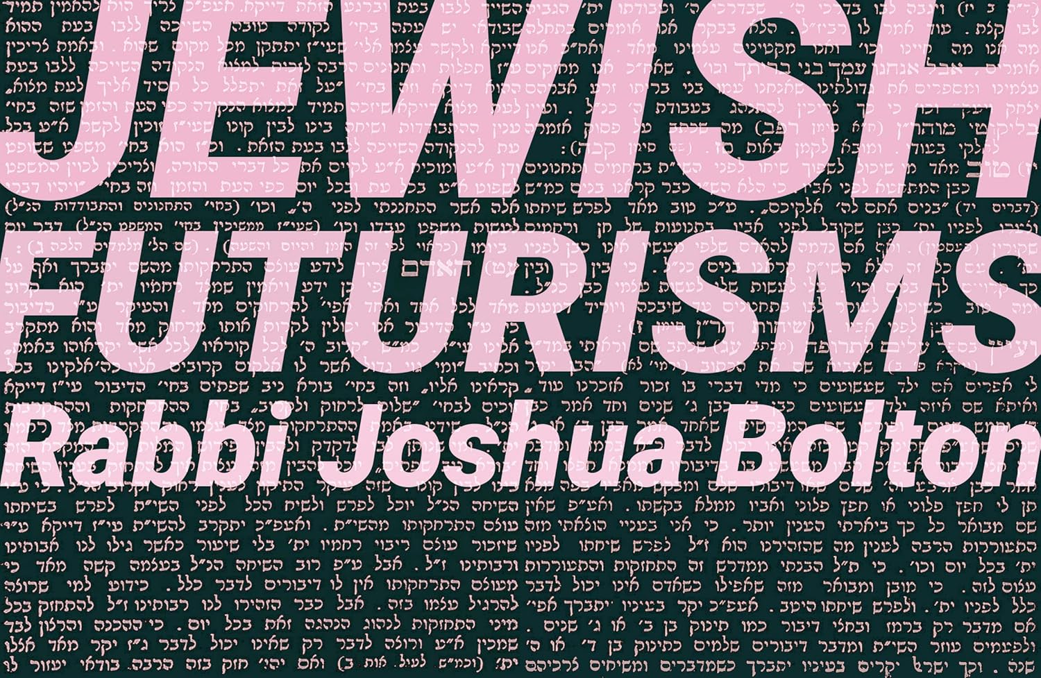 Jewish Futurisms: Joshua Bolton: 9780983905141: Amazon.com: Books