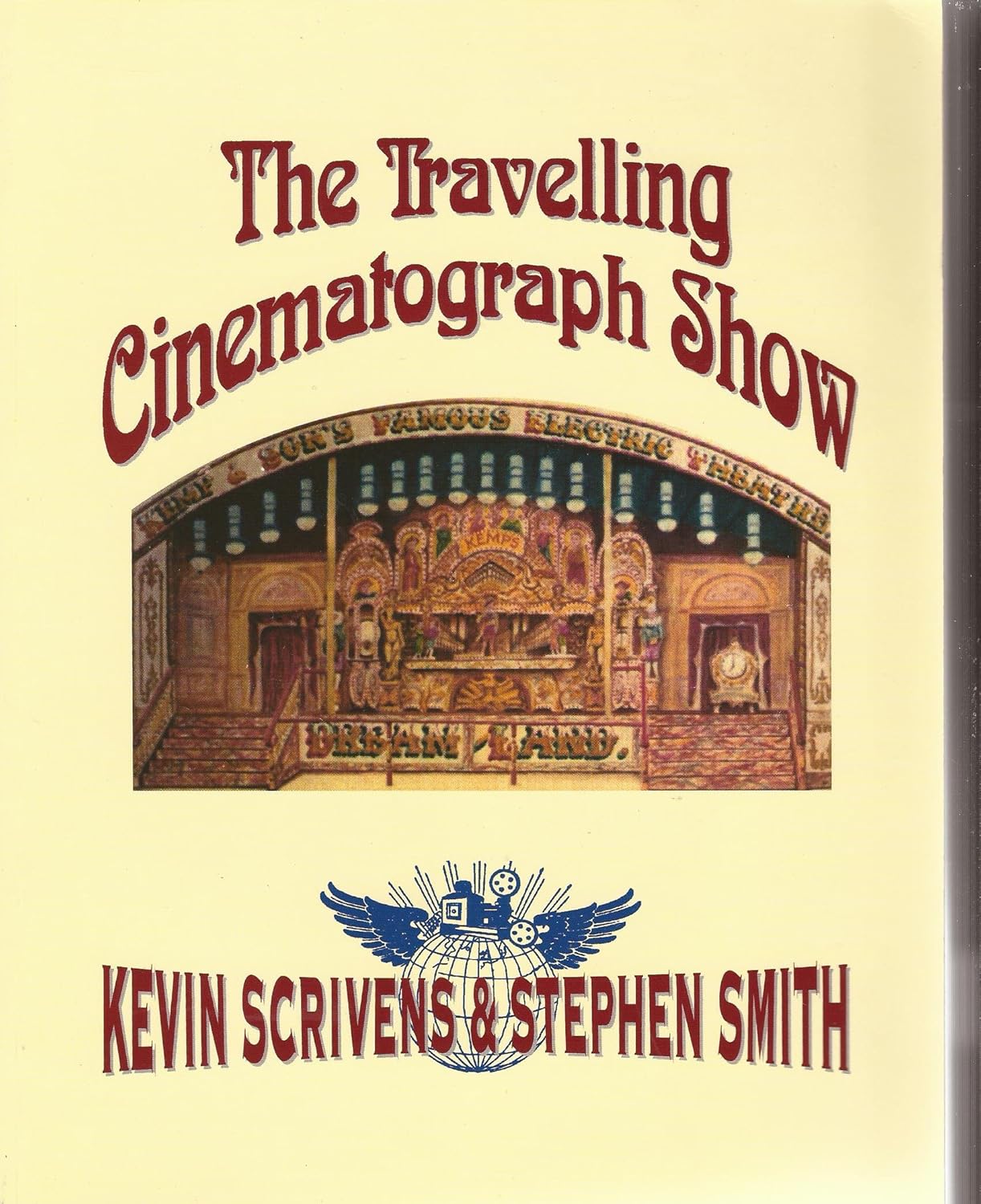 Travelling Cinematograph Show: Amazon.co.uk: Scrivens, Kevin, Smith ...