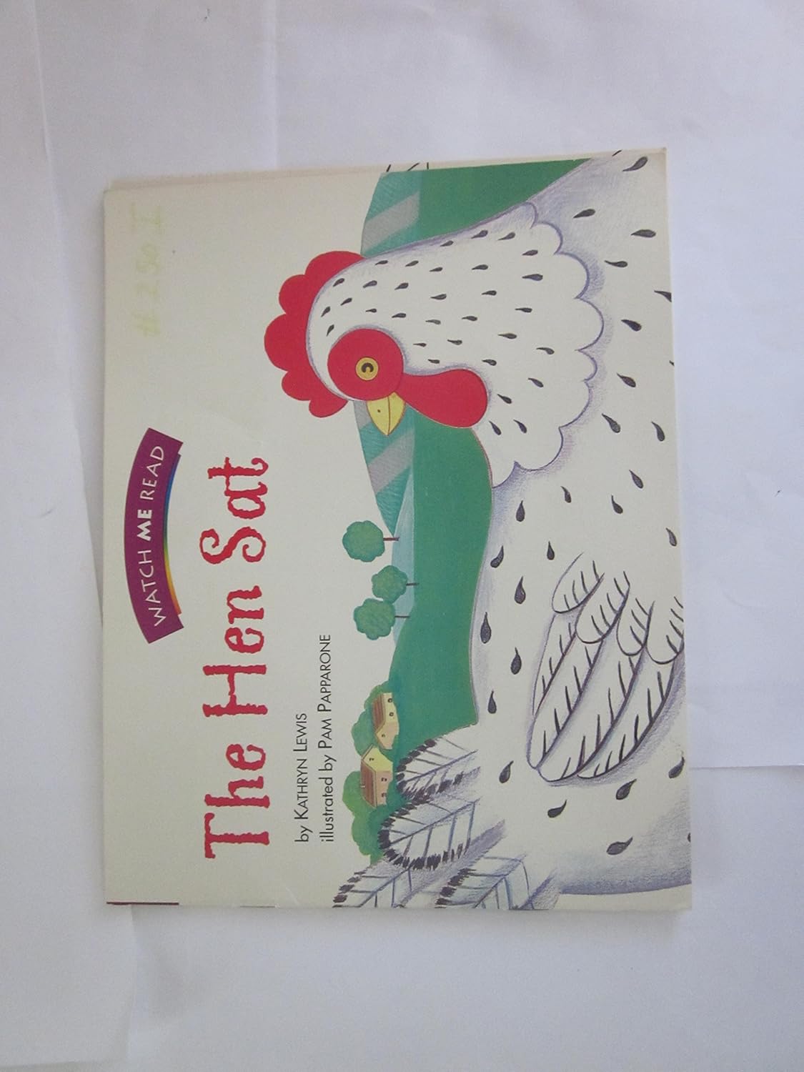 The hen sat (Invitations to literacy): Lewis, Kathryn: 9780395740873 ...