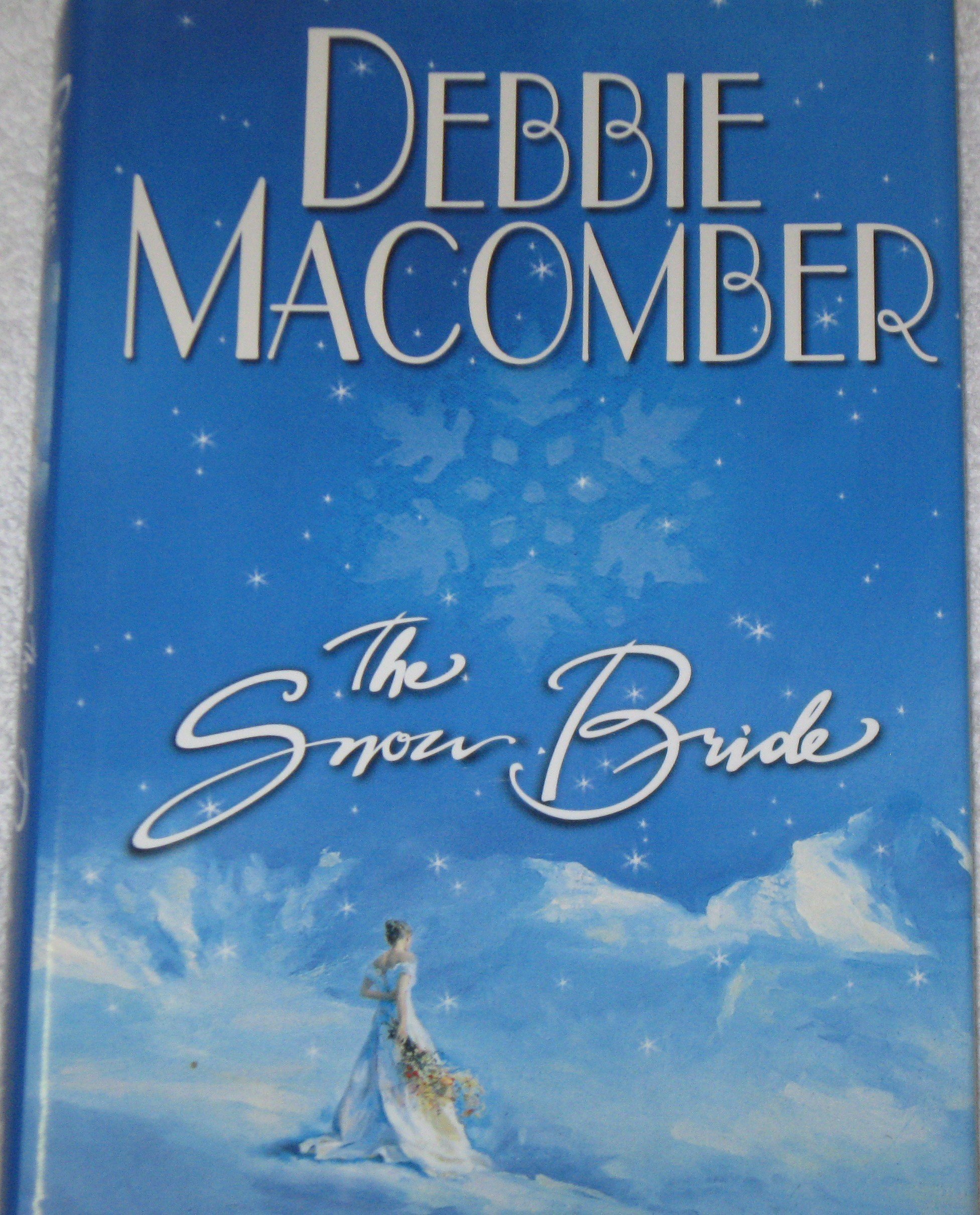 Snow Bride: Debbie Macomber: 9780739438534: Amazon.com: Books