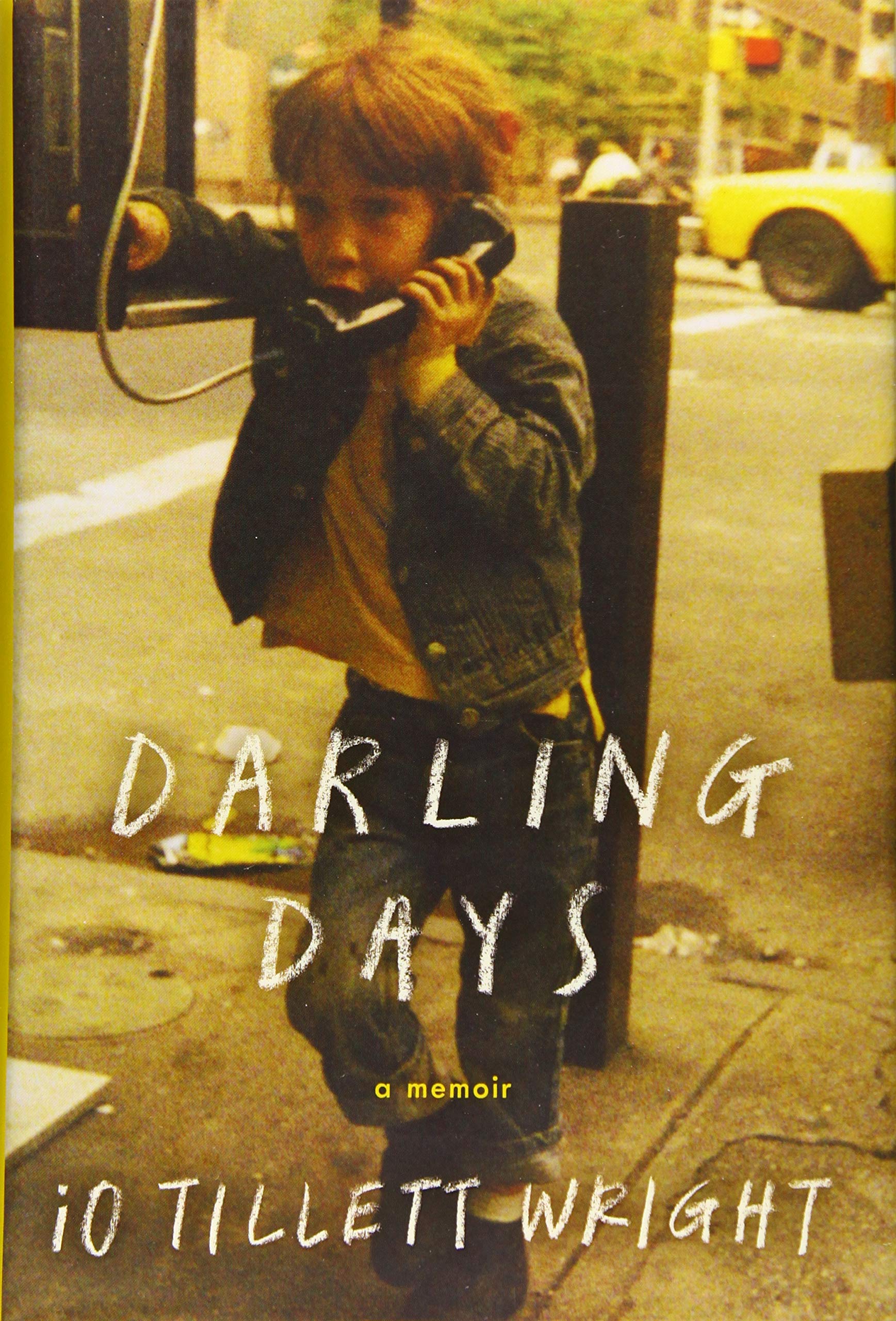 Darling Days: A Memoir: Wright, iO Tillett: Amazon.com: Books