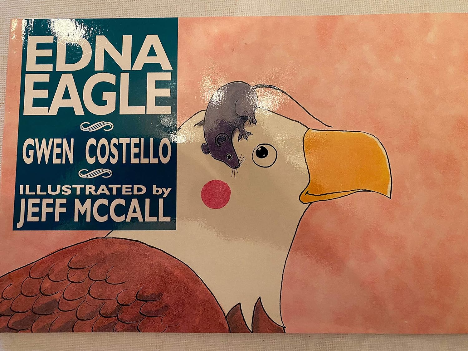 Edna Eagle: Costello, Gwen, McCall, Jeff: 9780896225282: Amazon.com: Books