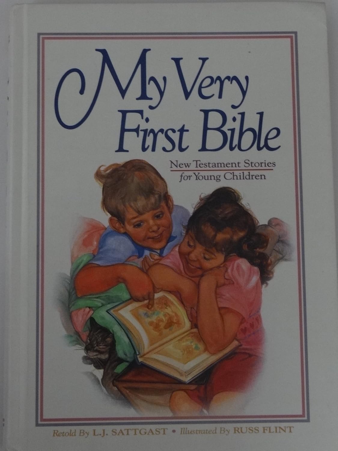 My Very First Bible: New Testament: Sattgast, L. J., Flint, Russ ...