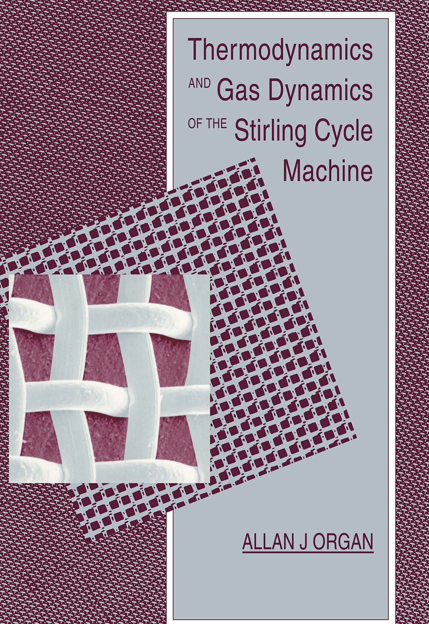 Thermodynamics and Gas Dynamics of the Stirling Cycle Machine: Organ ...
