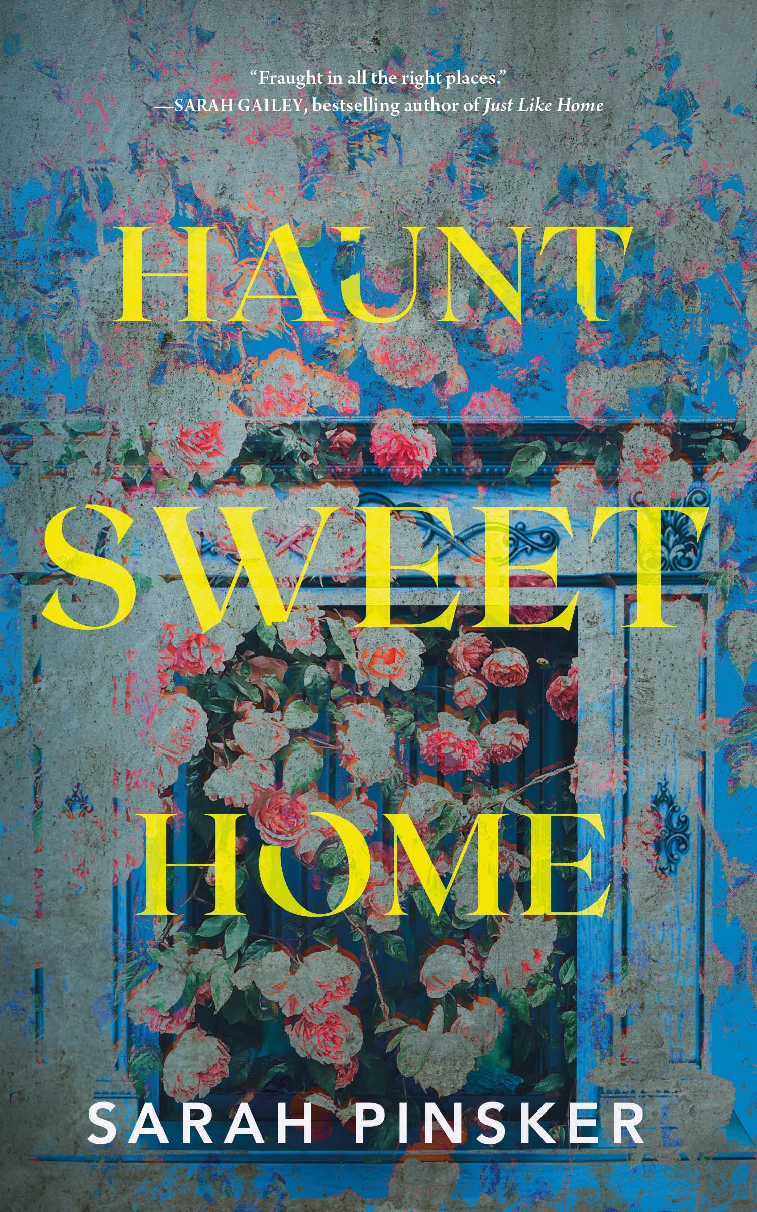 Haunt Sweet Home: Pinsker, Sarah: 9781250330260: Amazon.com: Books