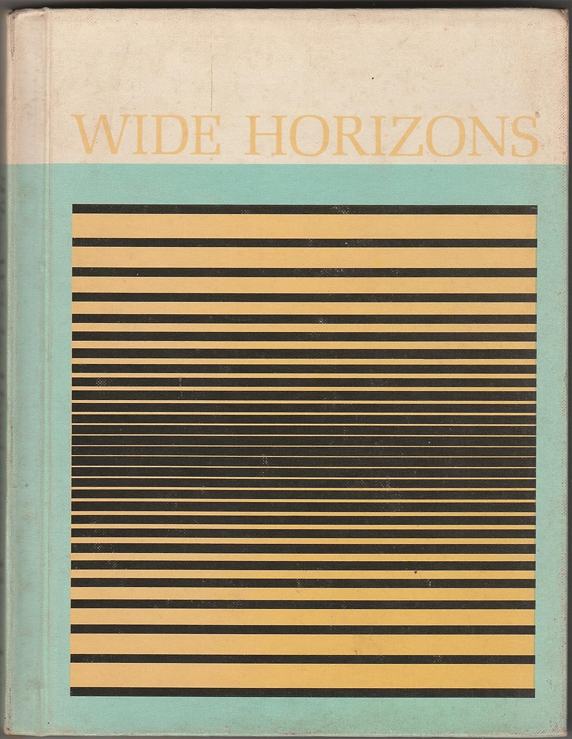 wide horizons, book 3: robinson, helen, monroe, artley, a. sterl et al ...