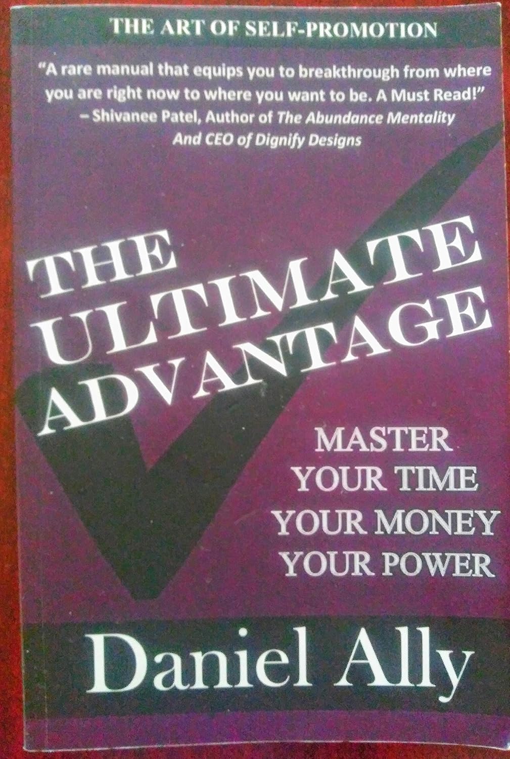 Amazon.com: The Ultimate Advantage: 9781500474805: Ally, Daniel A.: Books