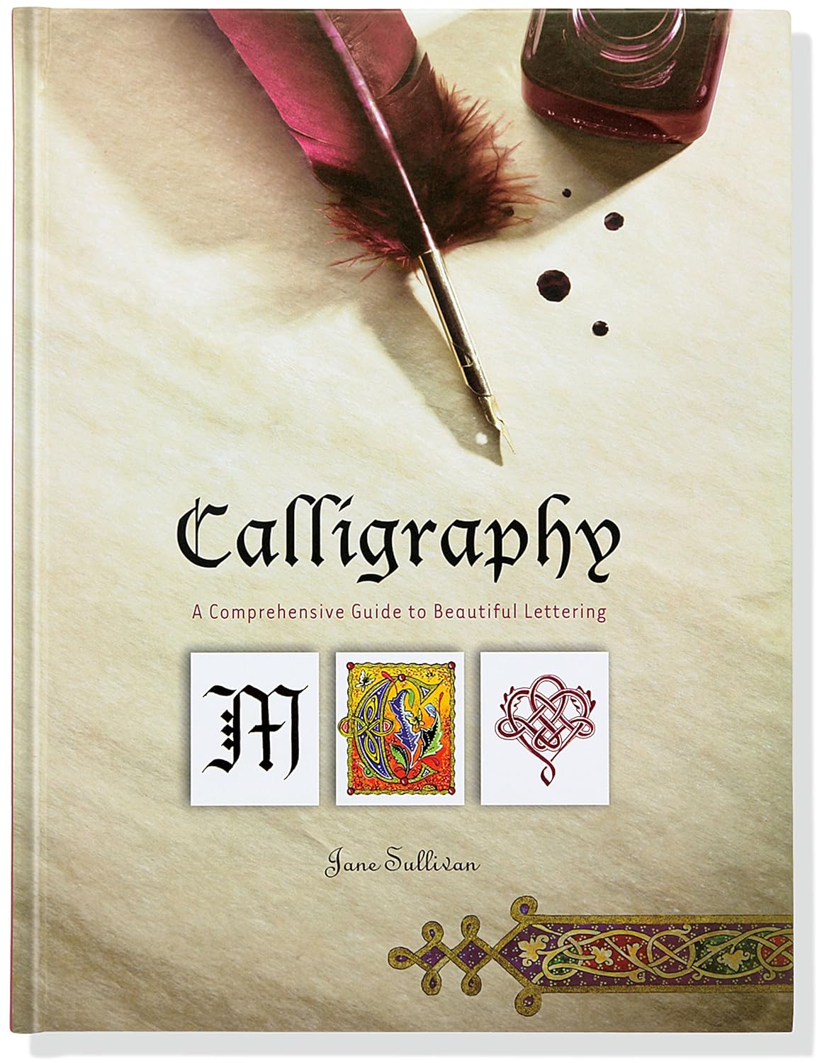 Amazon | Calligraphy: A Comprehensive Guide to Beautiful Lettering ...
