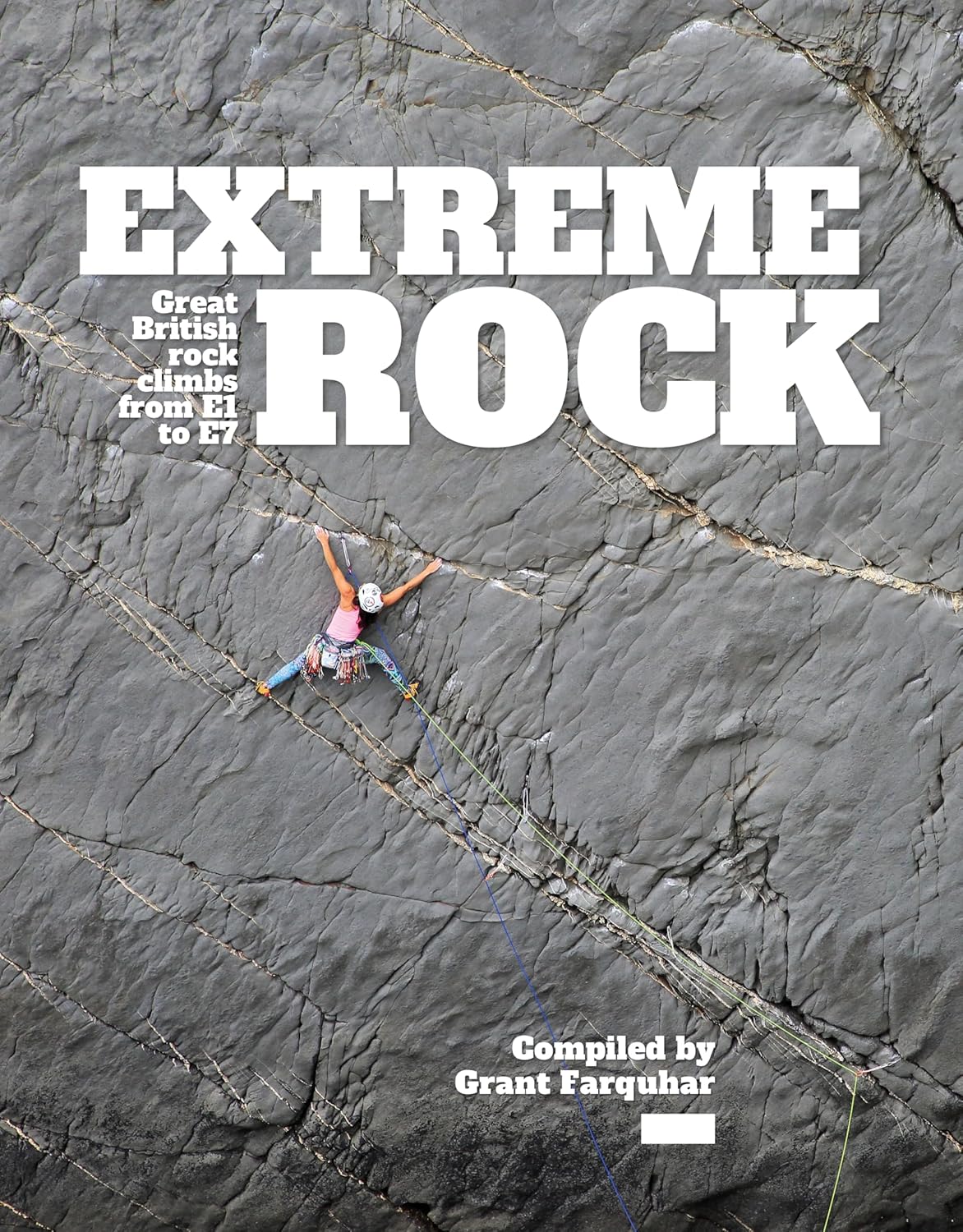 Extreme Rock: Great British rock climbs from E1 to E7: Amazon.co.uk ...