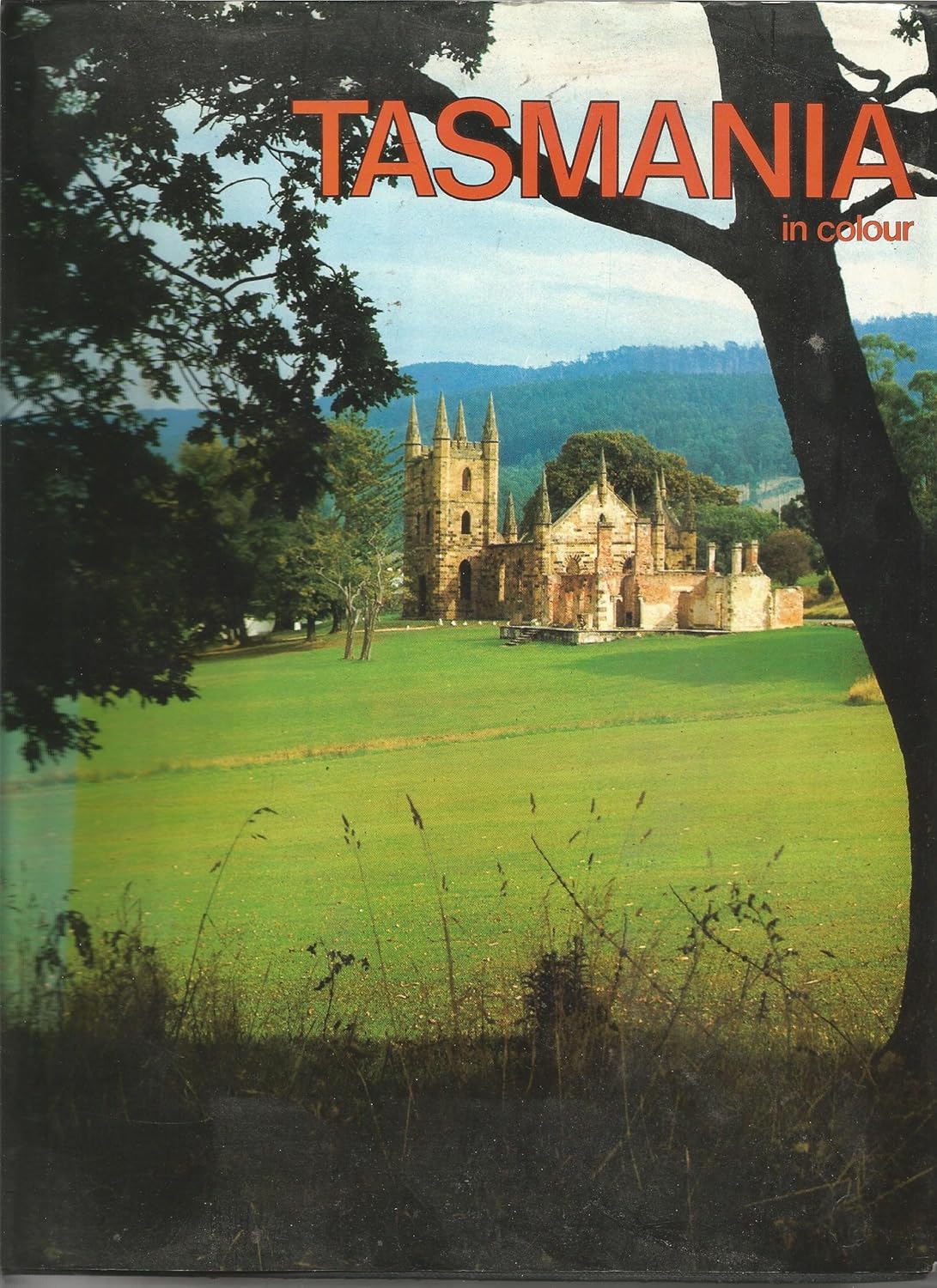 TASMANIA in colour. A photographic study of Tasmania, sectionalized ...