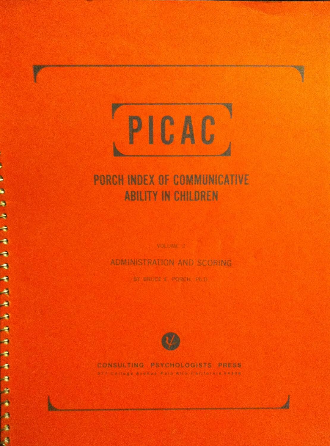 PICAC, Porch index of communicative ability in children: Porch, Bruce E ...