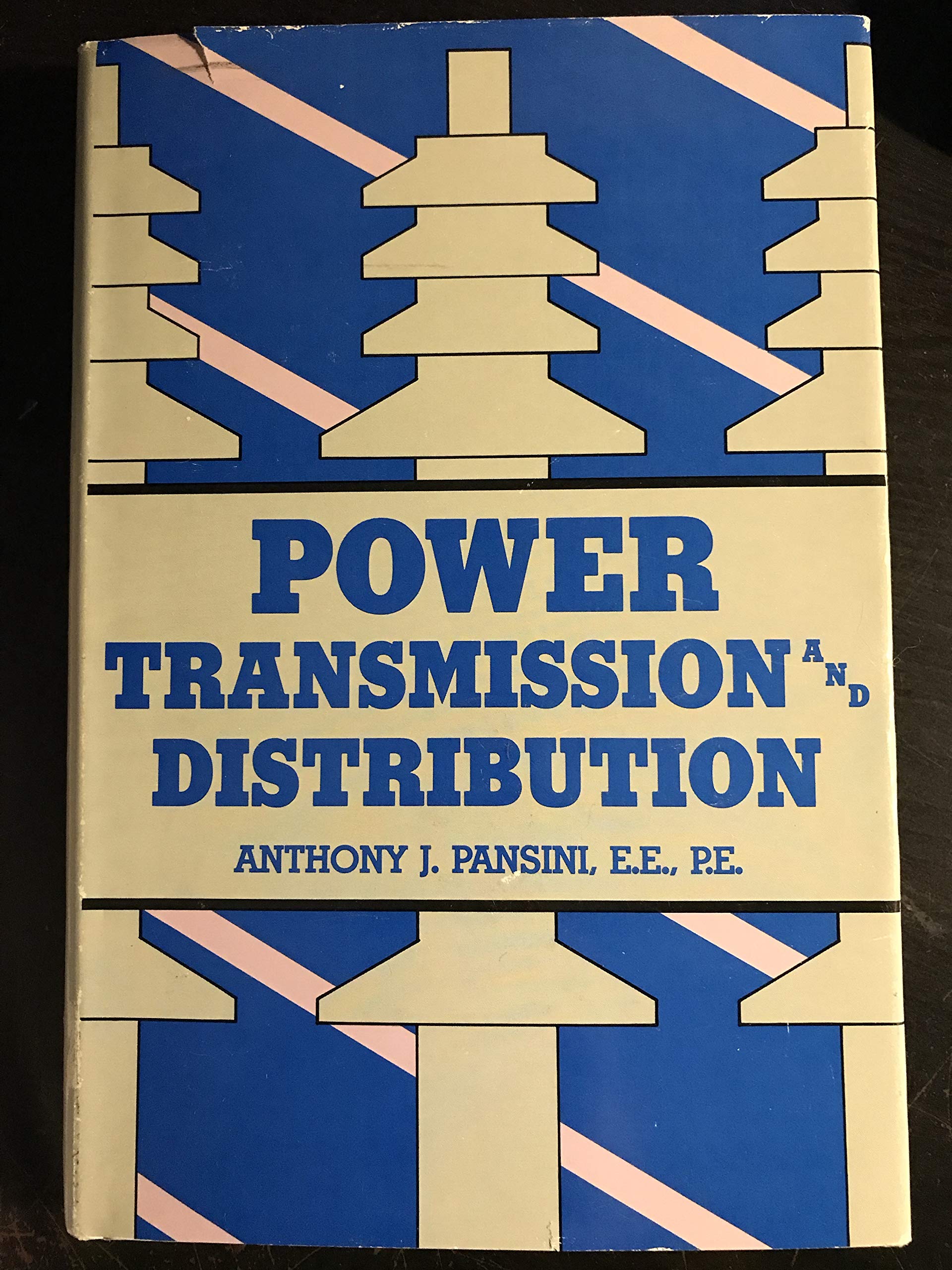 Power Transmission And Distribution: anthony-j-pansini: 9780881731125 ...
