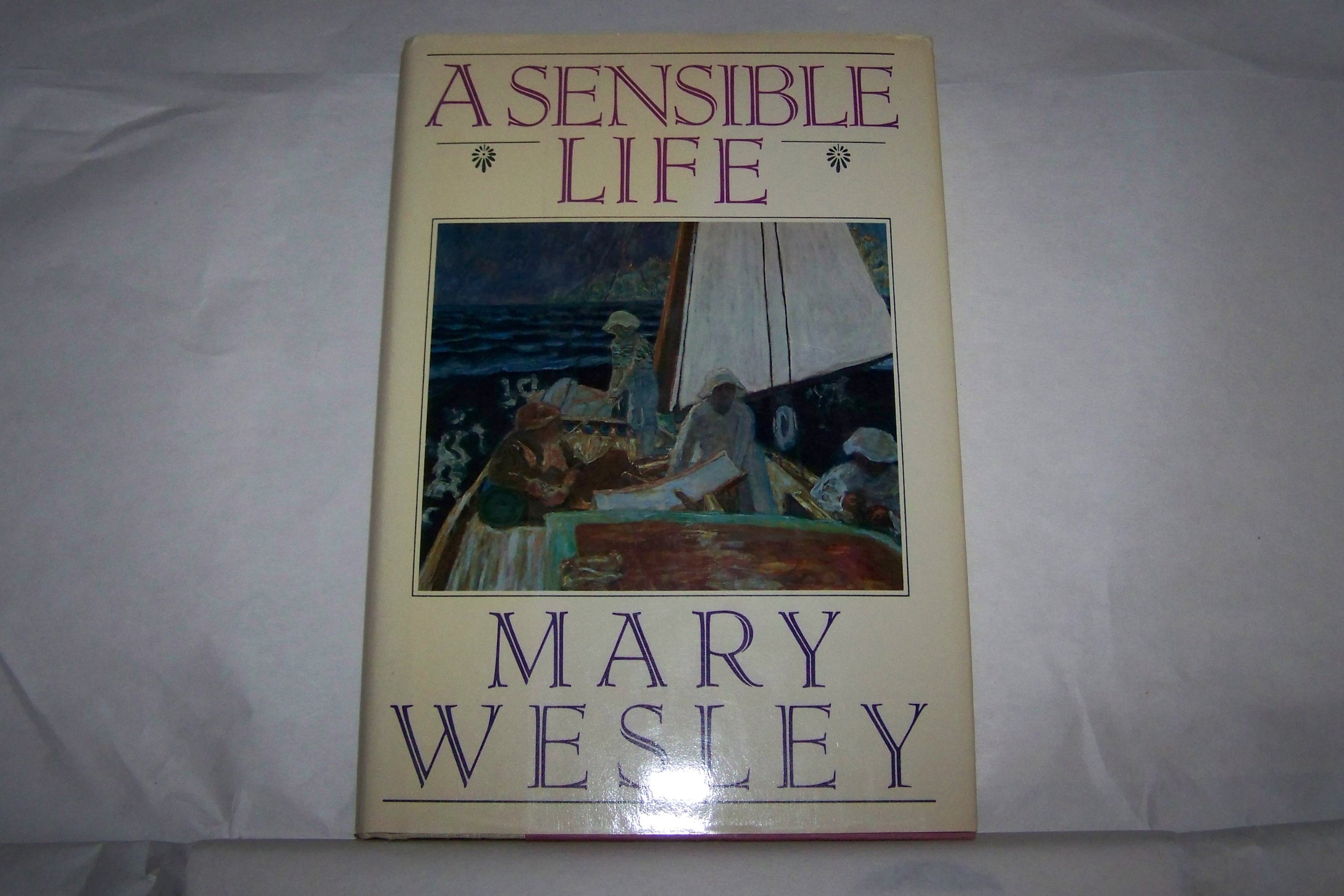 A Sensible Life: Wesley, Mary: 9780670833382: Amazon.com: Books