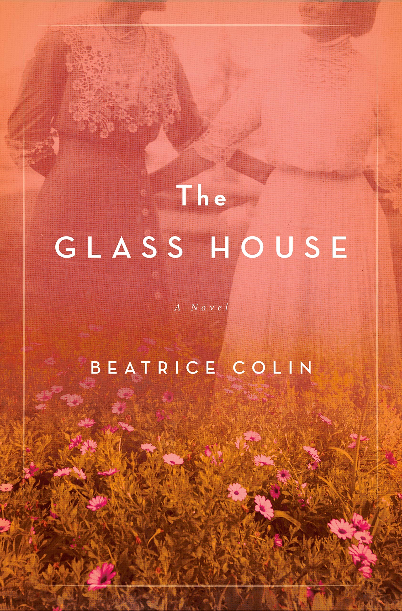 The Glass House: A Novel: Colin, Beatrice: 9781250152503: Amazon.com: Books