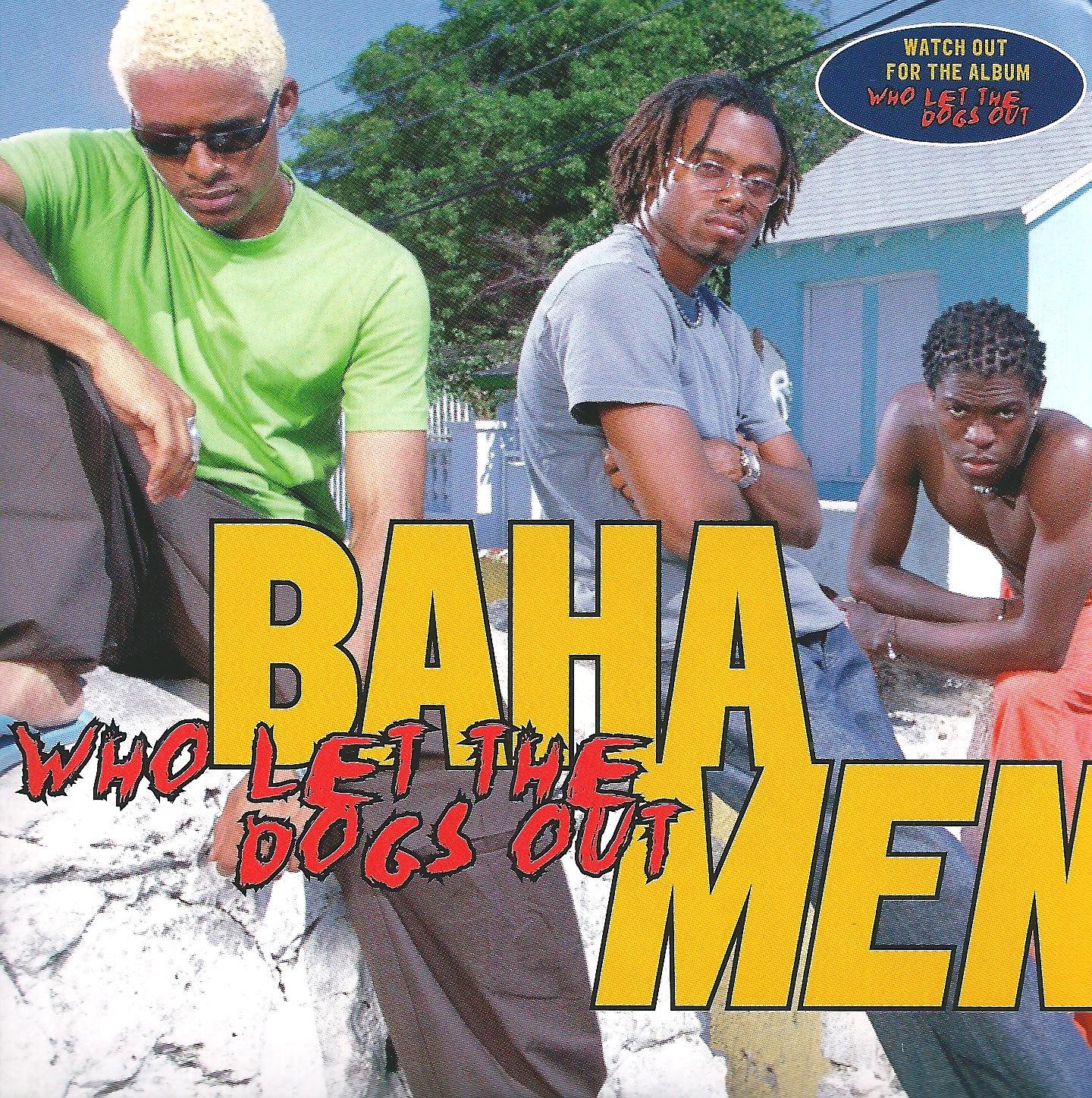 Who Let The Dogs Out : Baha Men: Amazon.fr: CD et Vinyles}