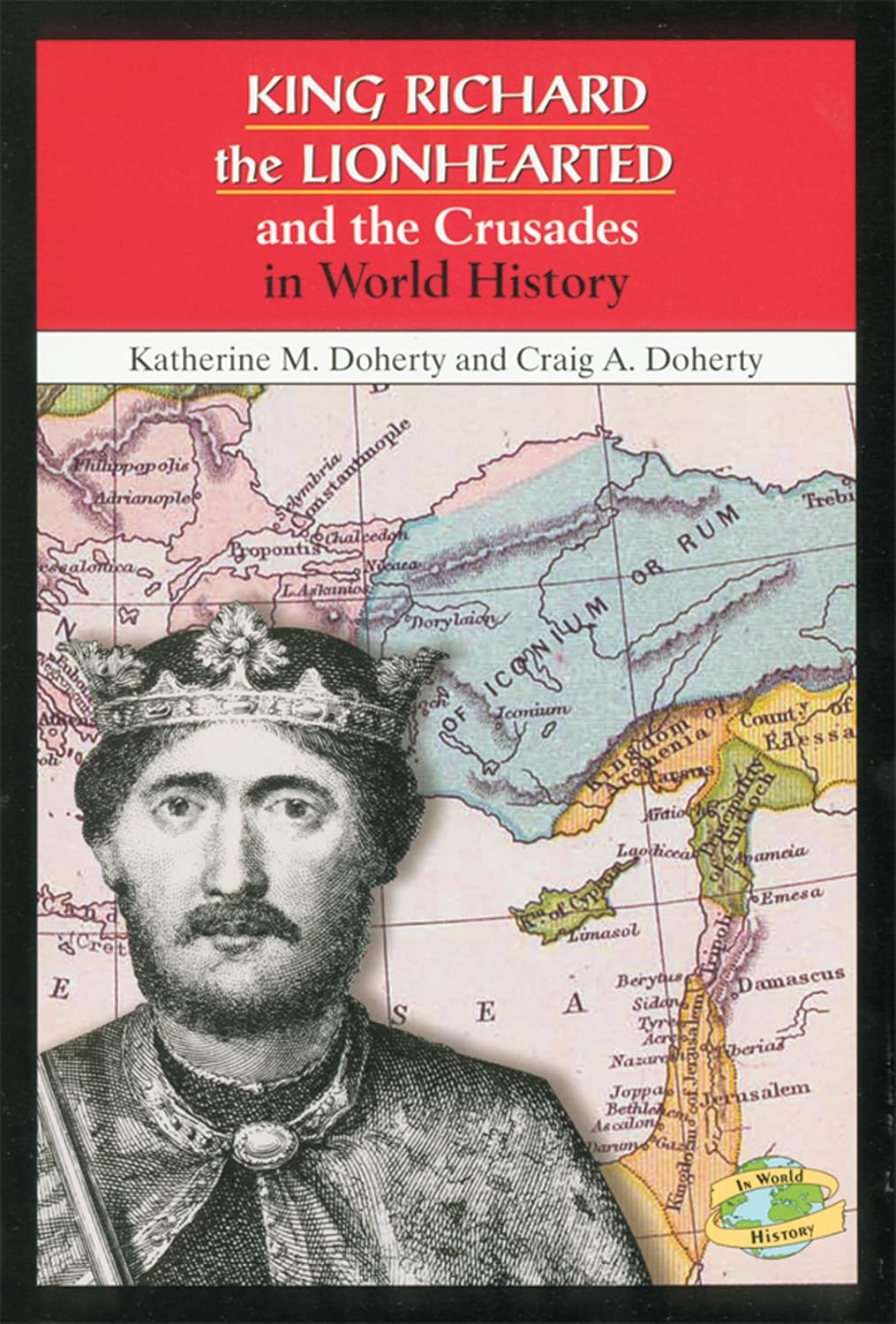 King Richard the Lionhearted and the Crusades in World History: Amazon ...