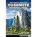 Yosemite National Park: A Complete Hikers Guide: P. Schaffer, Jeffrey ...