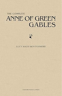 Amazon.com: The Complete Anne of Green Gables Collection eBook ...