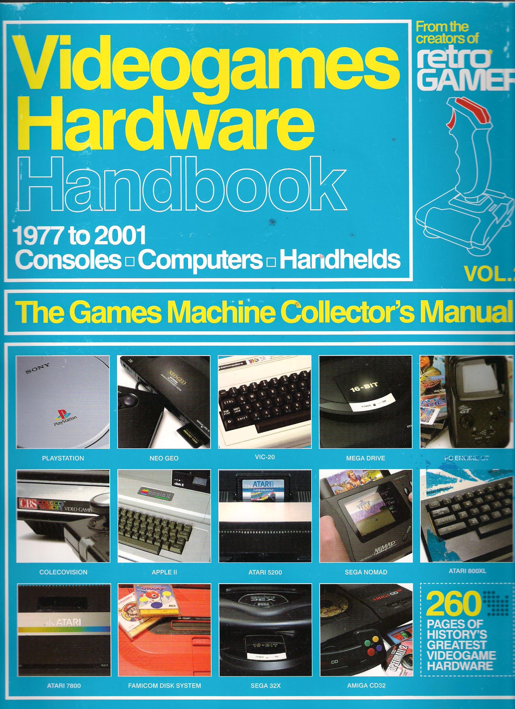 Videogames Hardware Handbook 1977 to 2001 Consoles*Computers*Handhelds ...