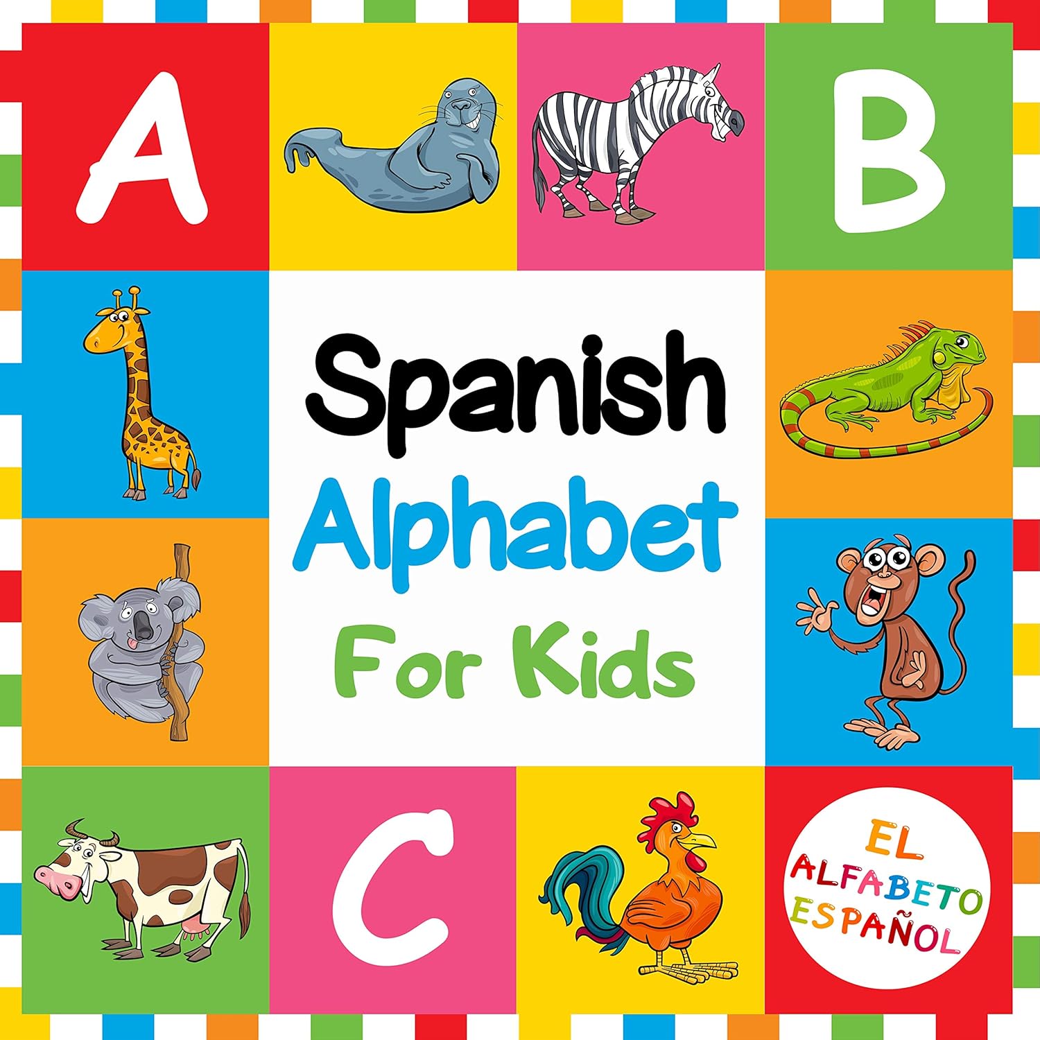 Spanish Alphabet for Kids (EL ALFABETO ESPAÑOL): For Kindergarten ...
