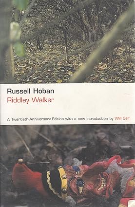 Riddley Walker: Amazon.co.uk: Hoban, Russell, Self, Will: 9780747559047 ...