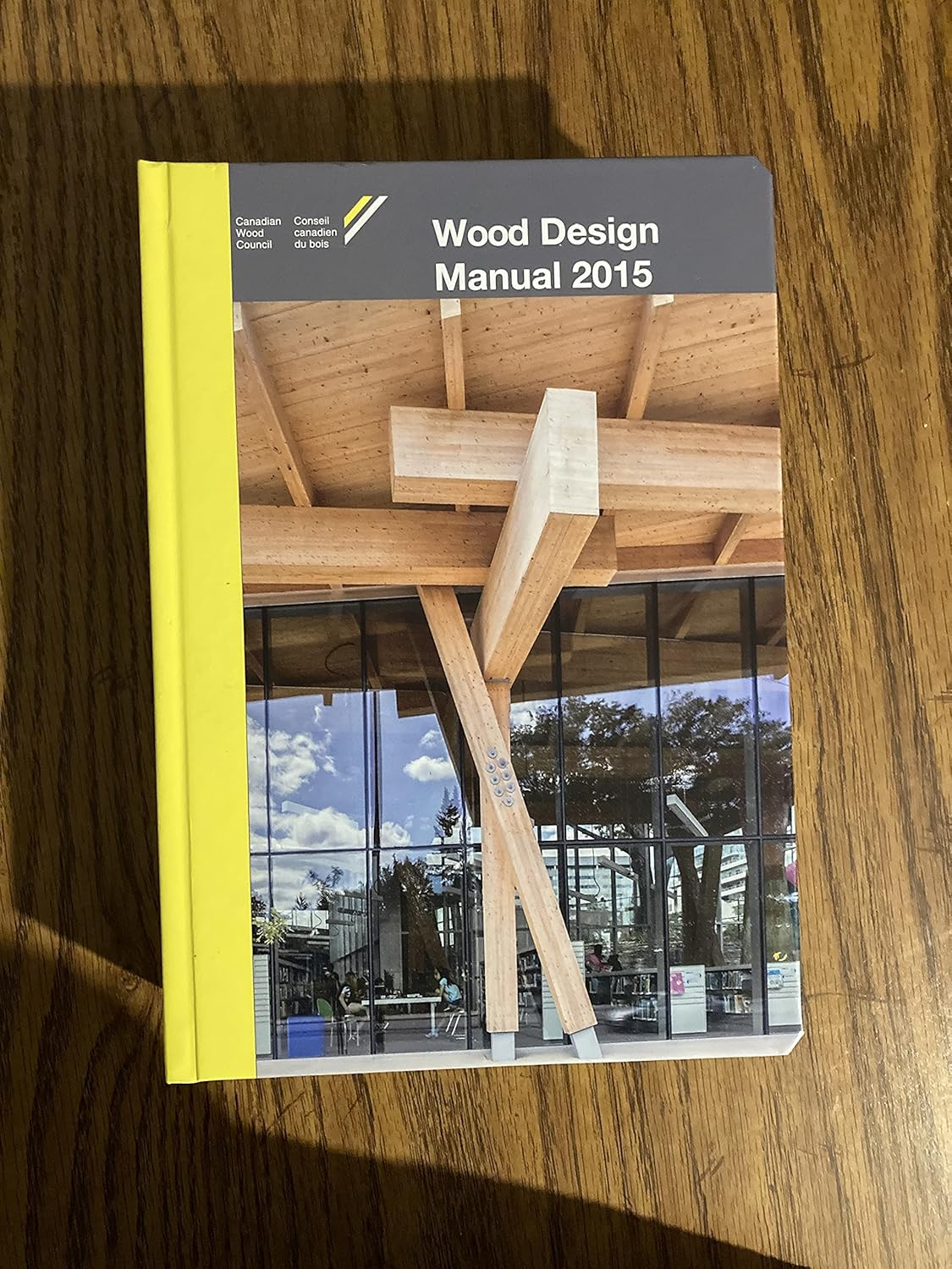 Wood Design Manual 2015: Canadian Wood Council (CWC): 9780991686261 ...