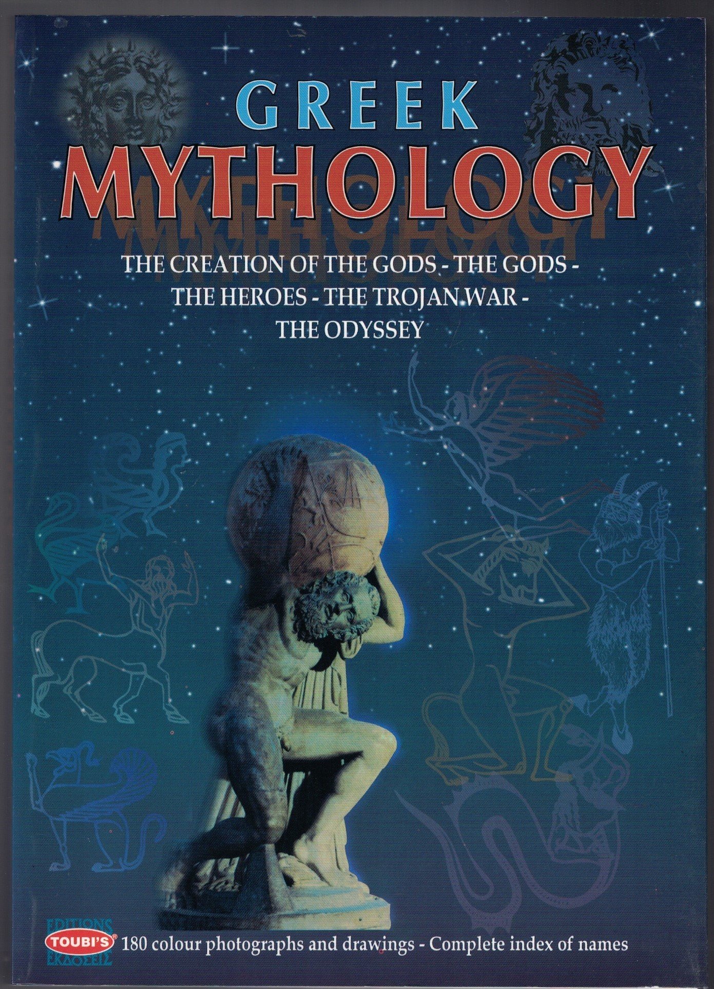 Greek Mythology: The Creation of the Gods - The Gods - The Heroes - The ...