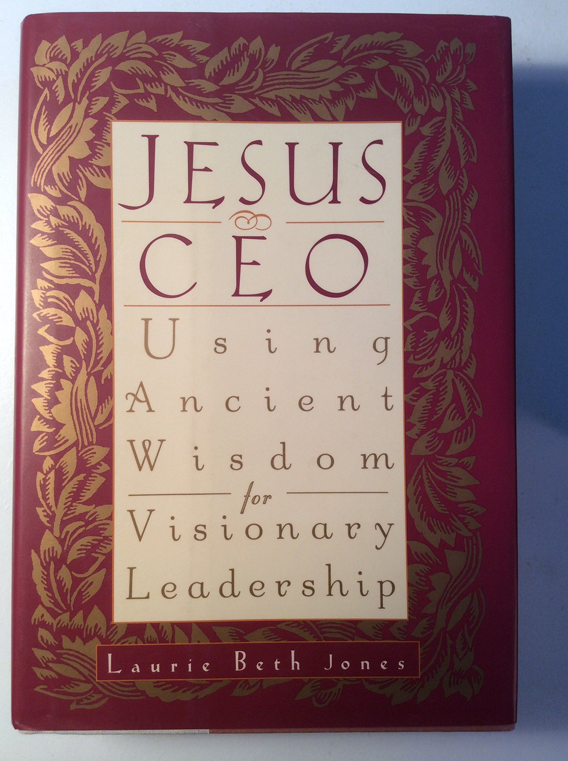 Jesus, CEO: Using Ancient Wisdom for Visionary Leadership (Fast Facts ...