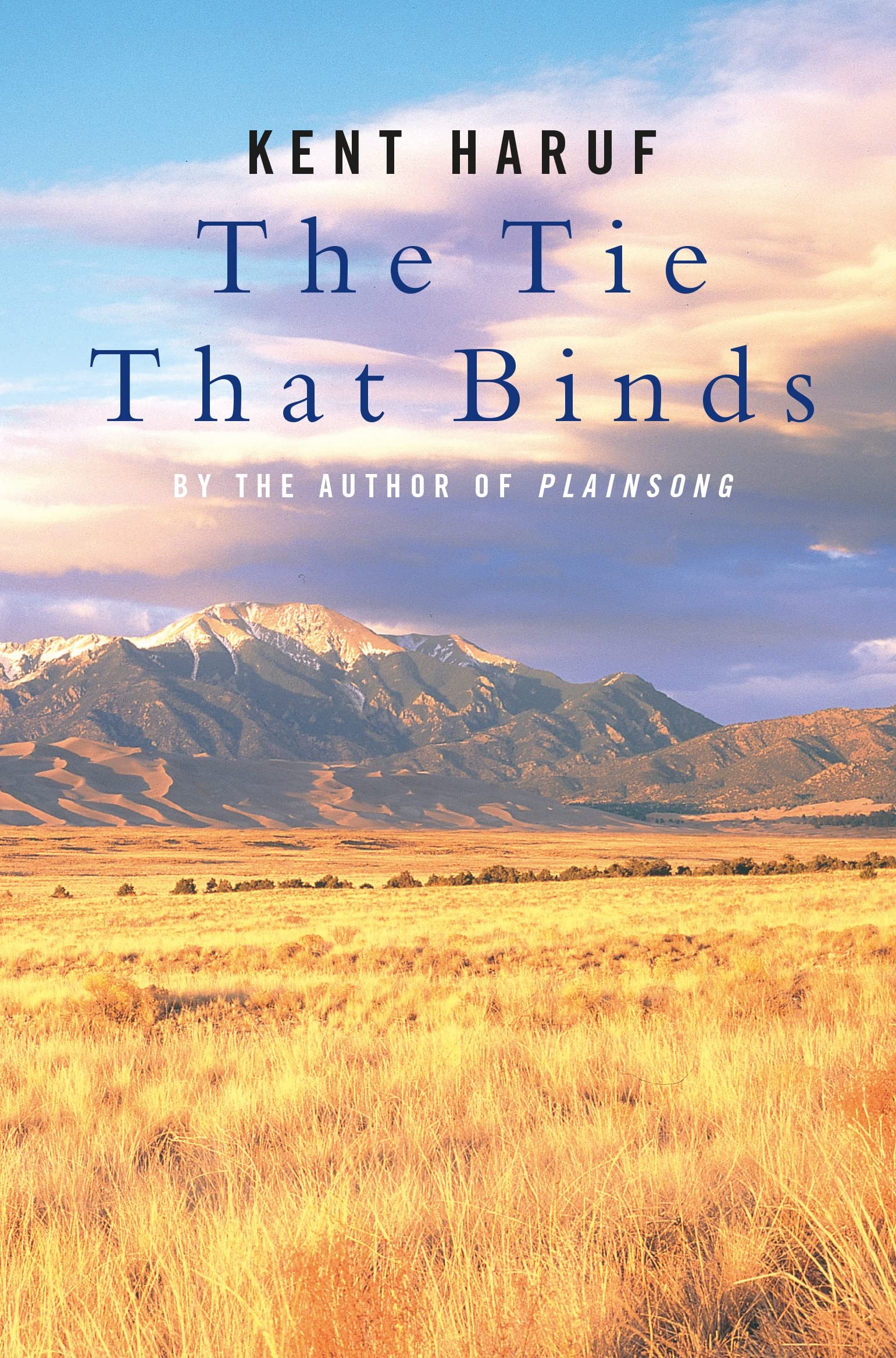 Amazon.com: The Tie That Binds: 9780330490450: Kent Haruf: Books