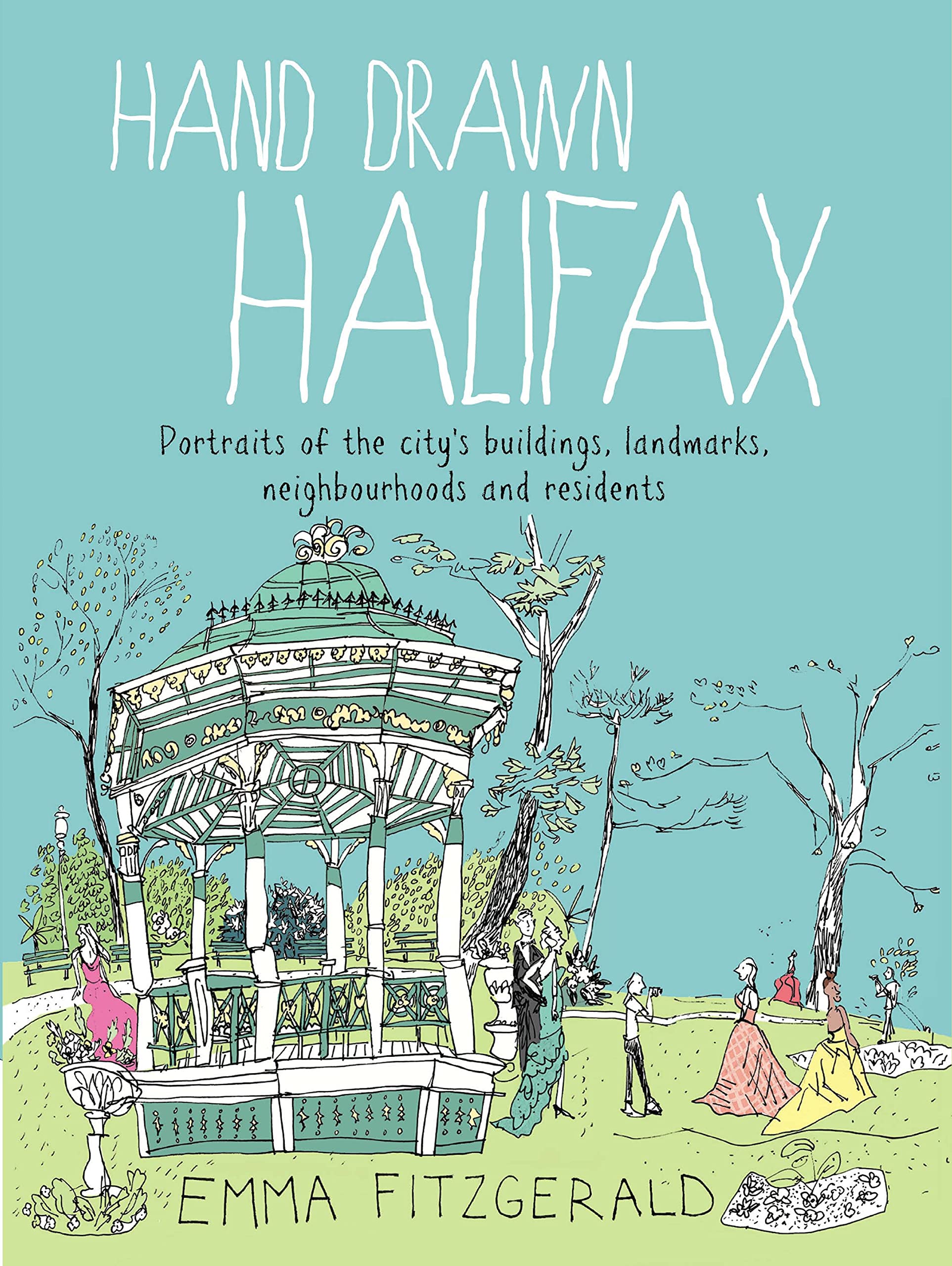 Hand Drawn Halifax: Portraits of the city's buildings, landmarks ...