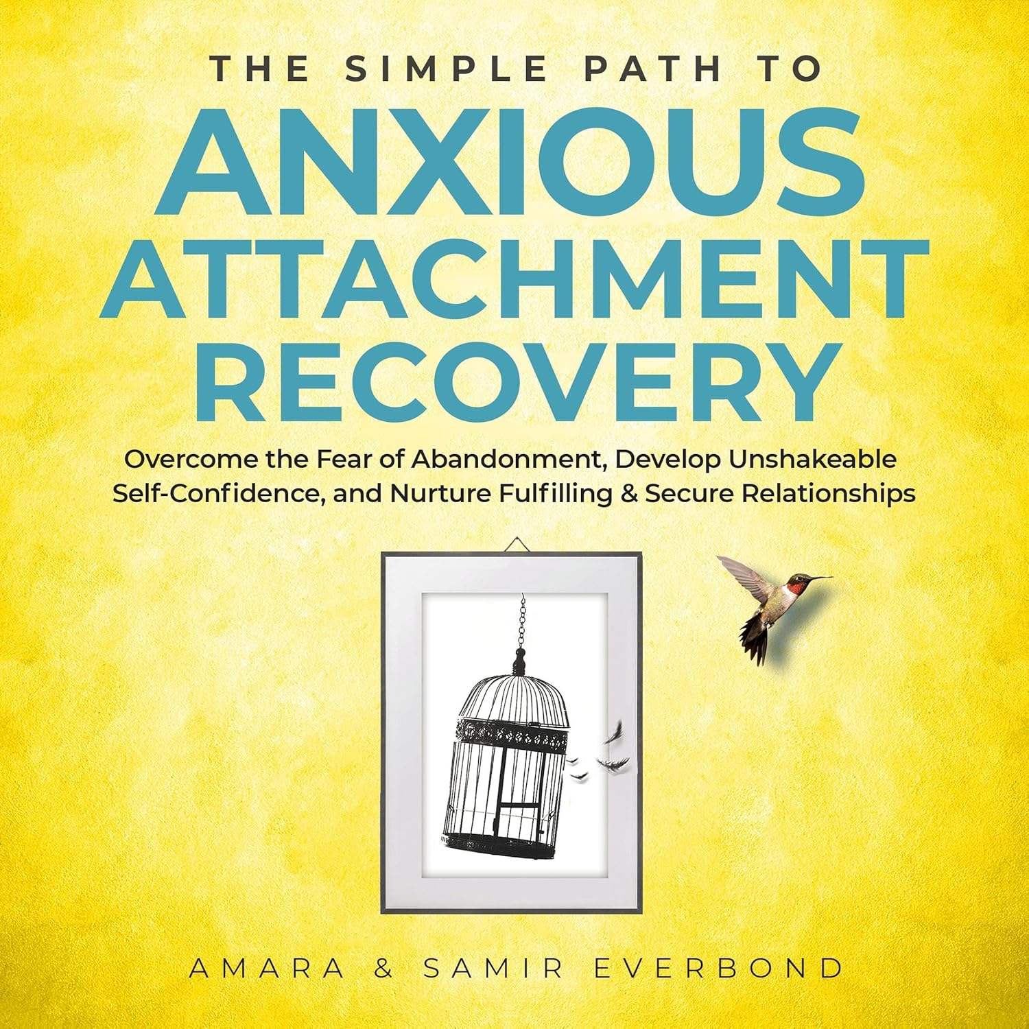Amazon.com: The Simple Path to Anxious Attachment Recovery: Overcome the Fear of Abandonment ...