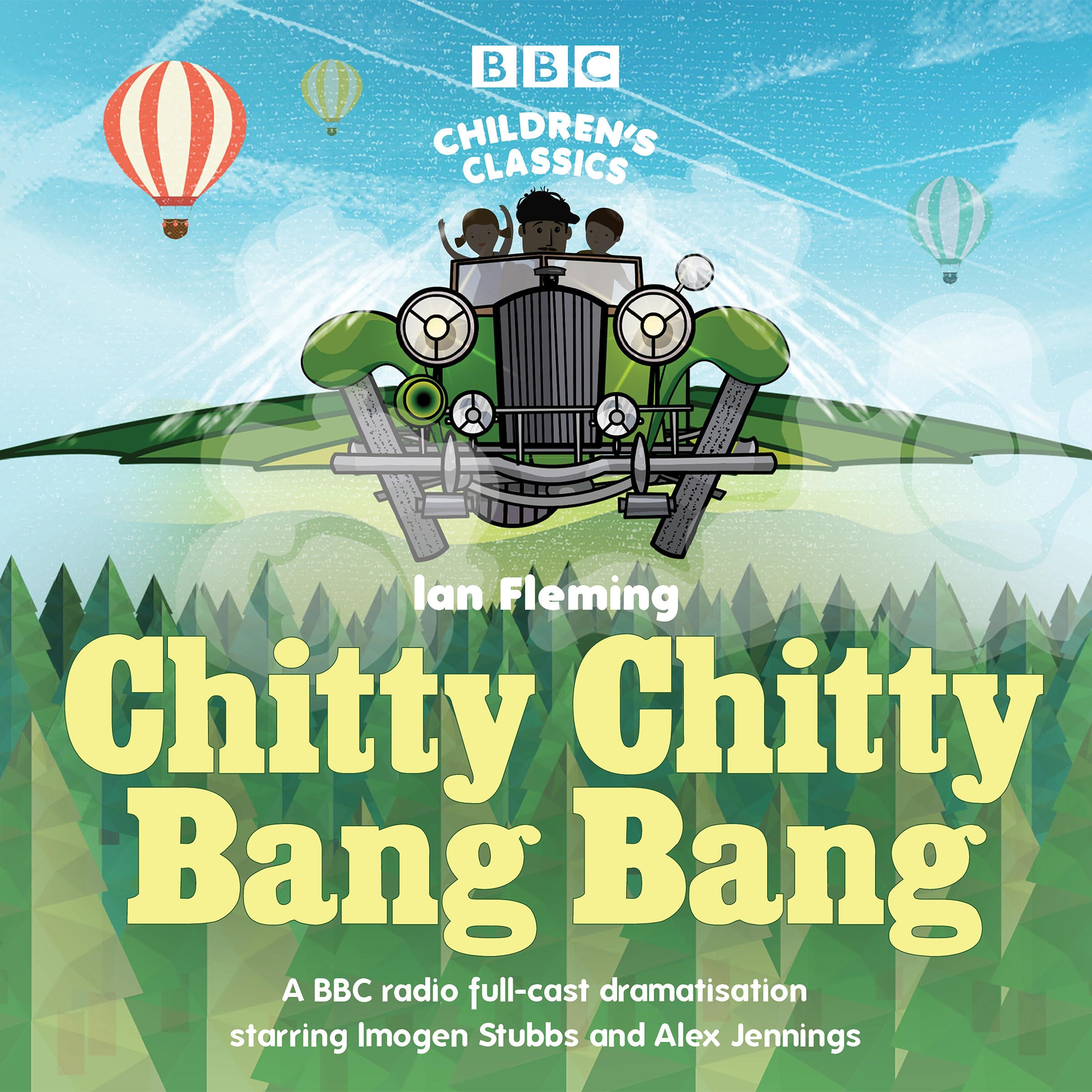 Chitty Chitty Bang Bang: A BBC Radio full-cast dramatisation (BBC ...