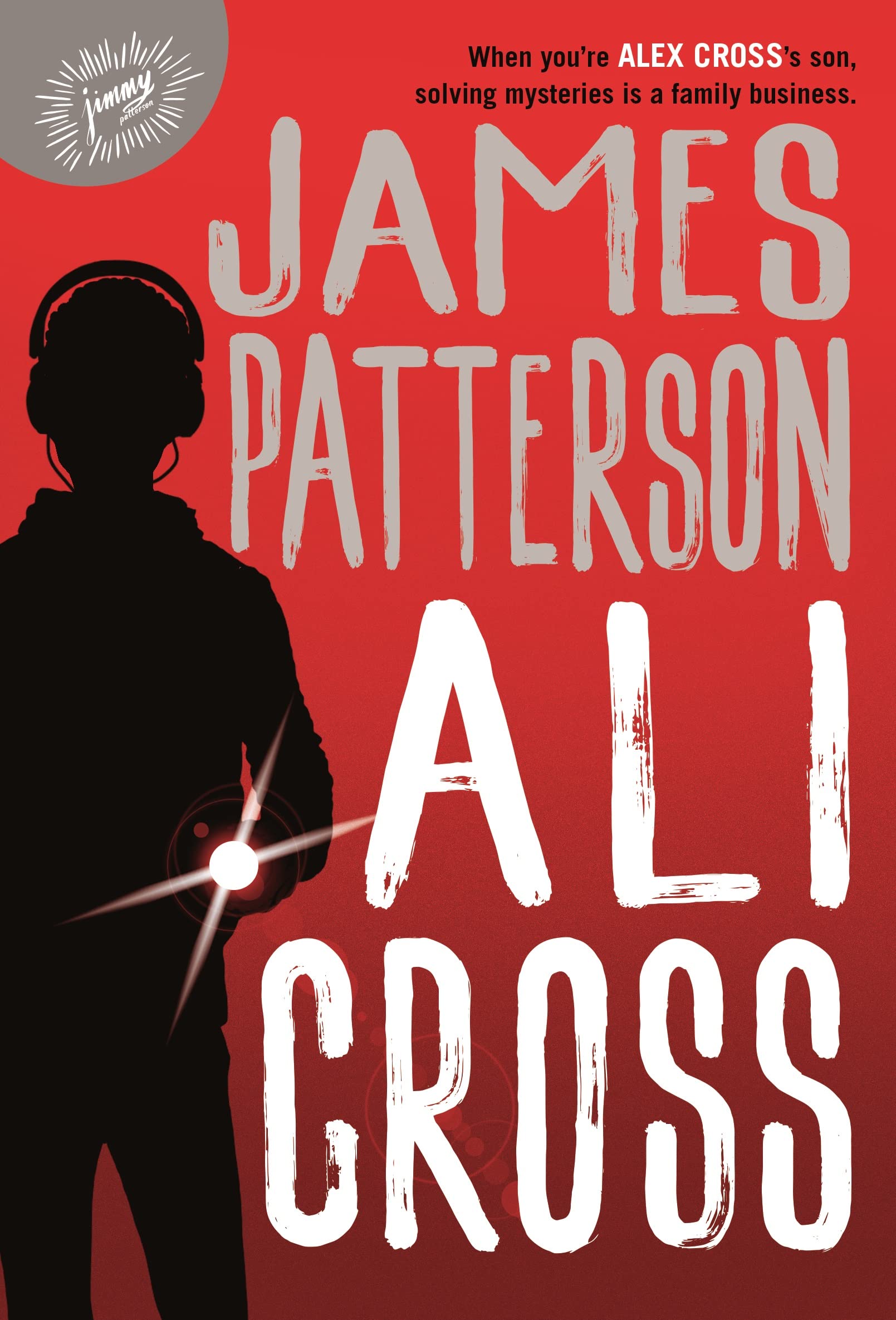Ali Cross (Ali Cross, 1): Patterson, James: 9780316530415: Amazon.com ...