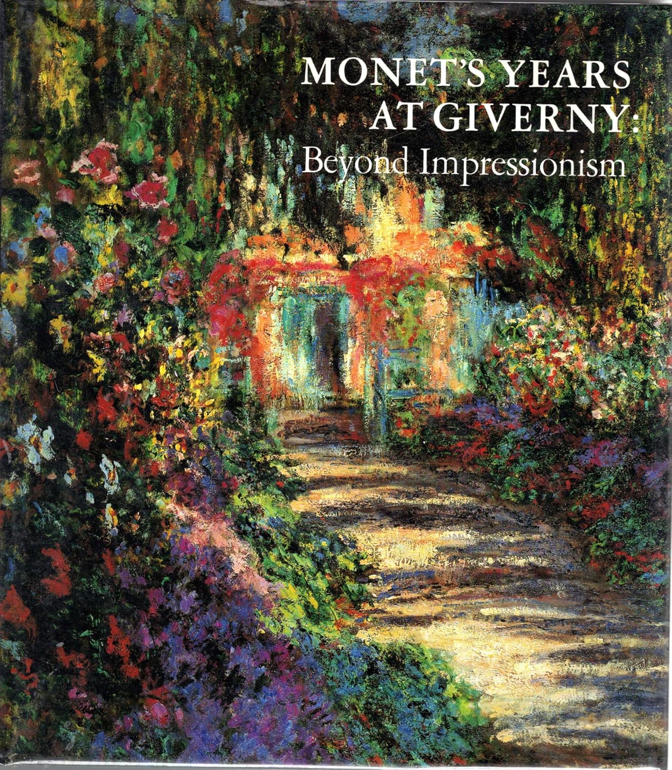 Monet's Years at Giverny: Beyond Impressionism: Daniel Wildenstein ...